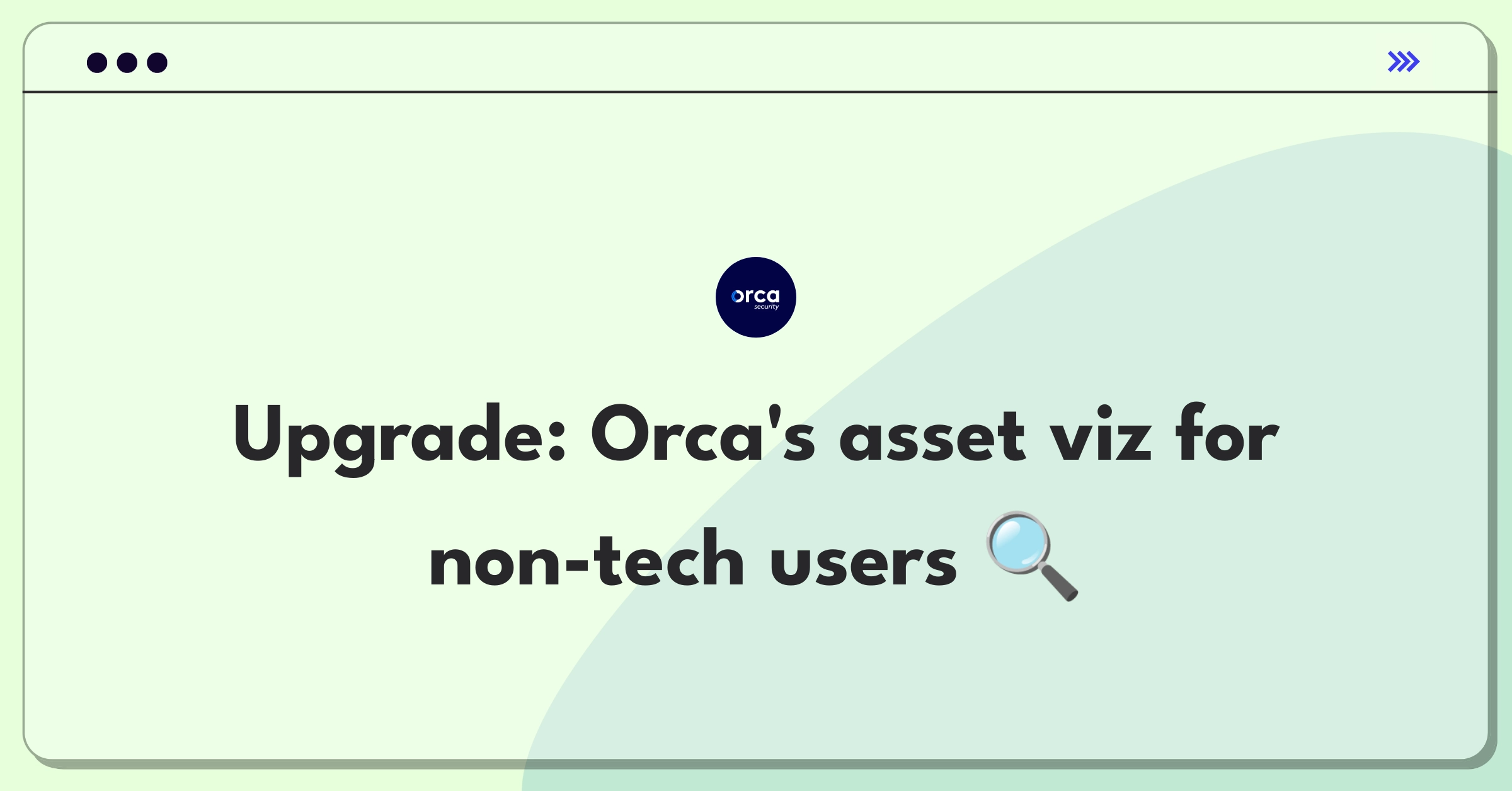 Orca Security Asset Visualization | Product Improvement Case - NextSprints