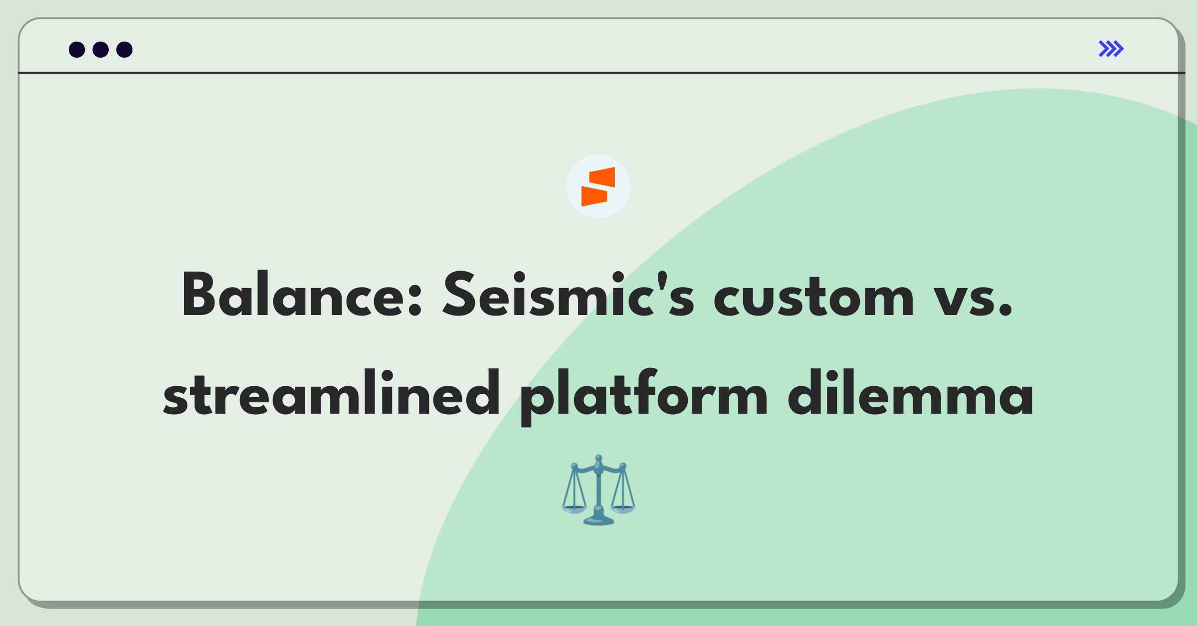 Seismic Customization vs Standardization | Product Trade-Off - NextSprints