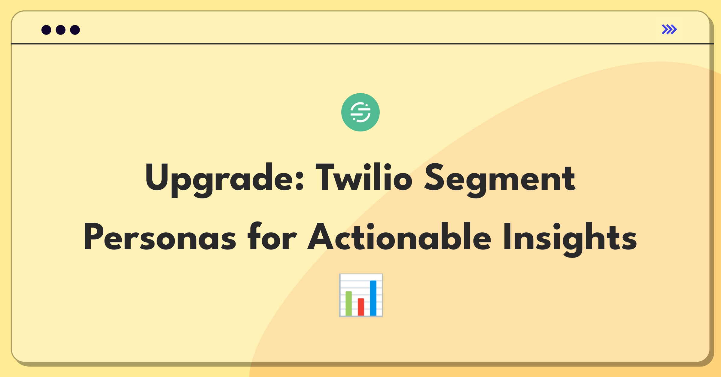 Twilio Segment Personas Improvement | Product Strategy Case - NextSprints