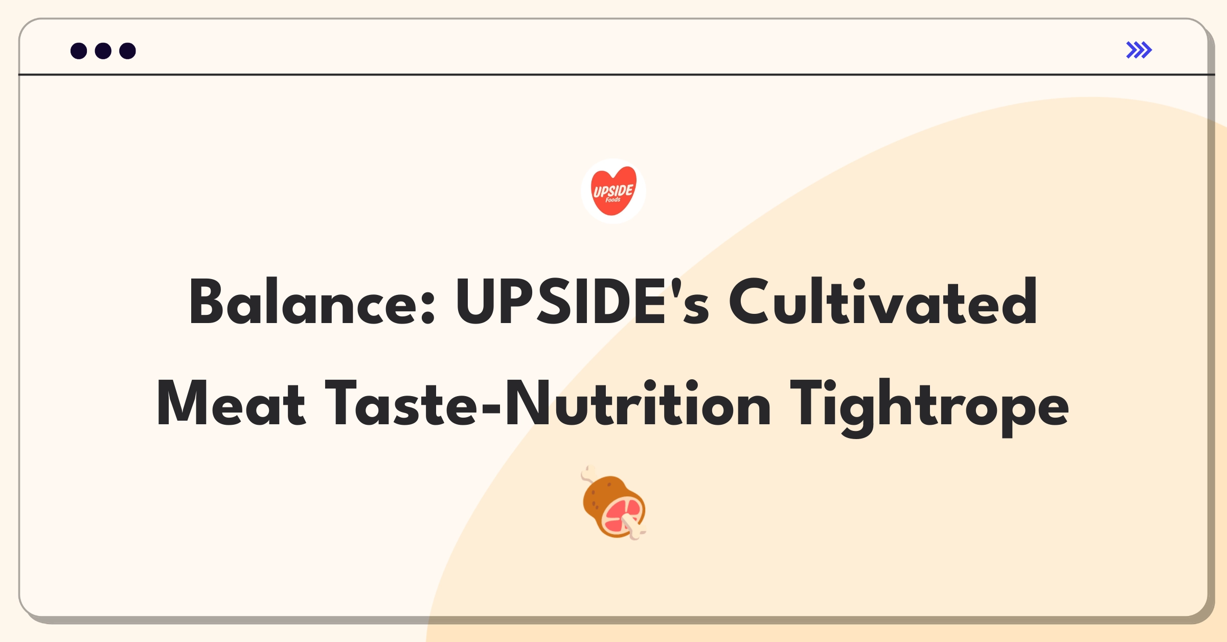 UPSIDE Foods Taste vs Nutrition | Product Trade-Off Challenge - NextSprints