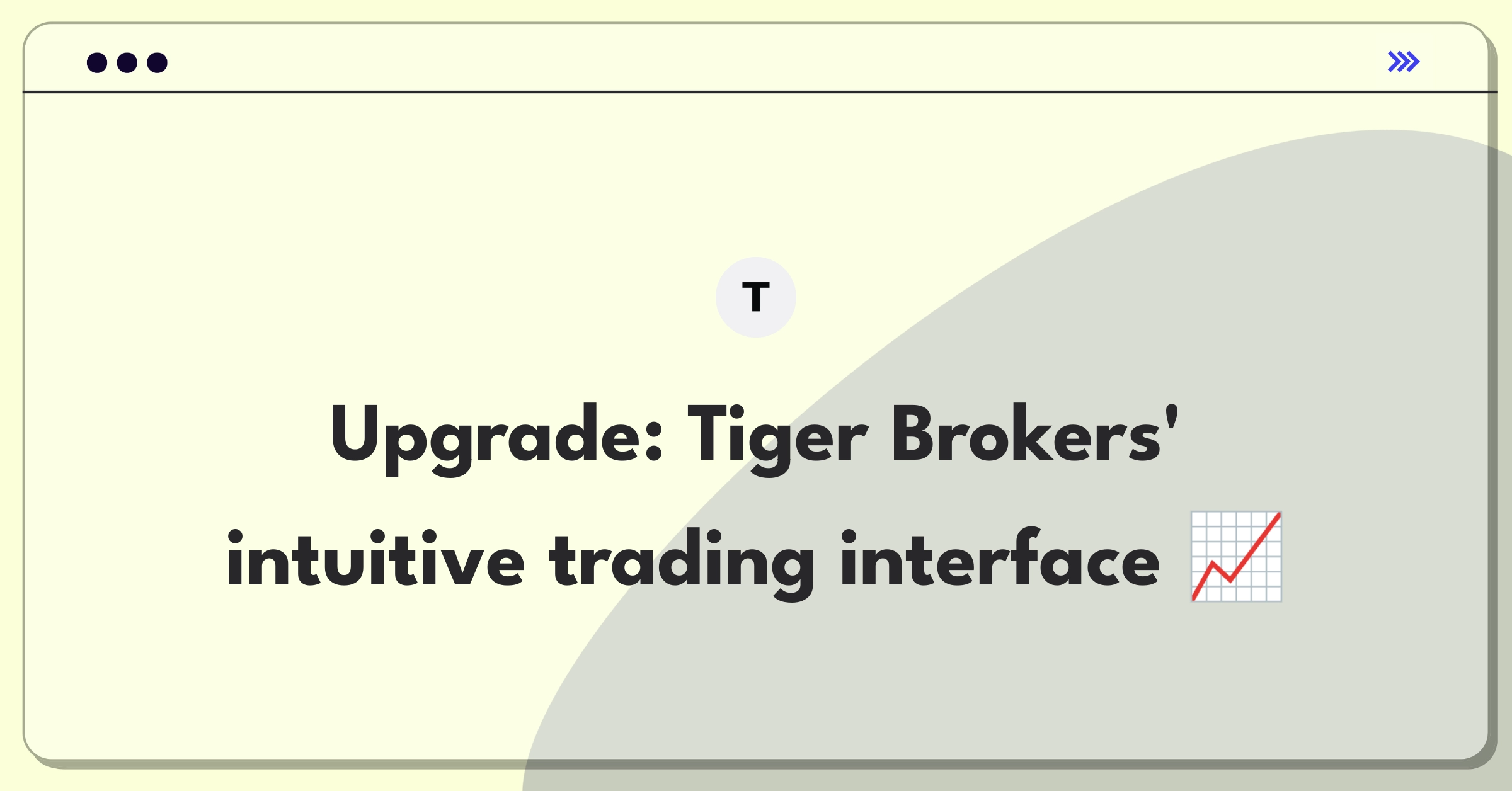Tiger Brokers App Improvement | Product Design Interview - NextSprints