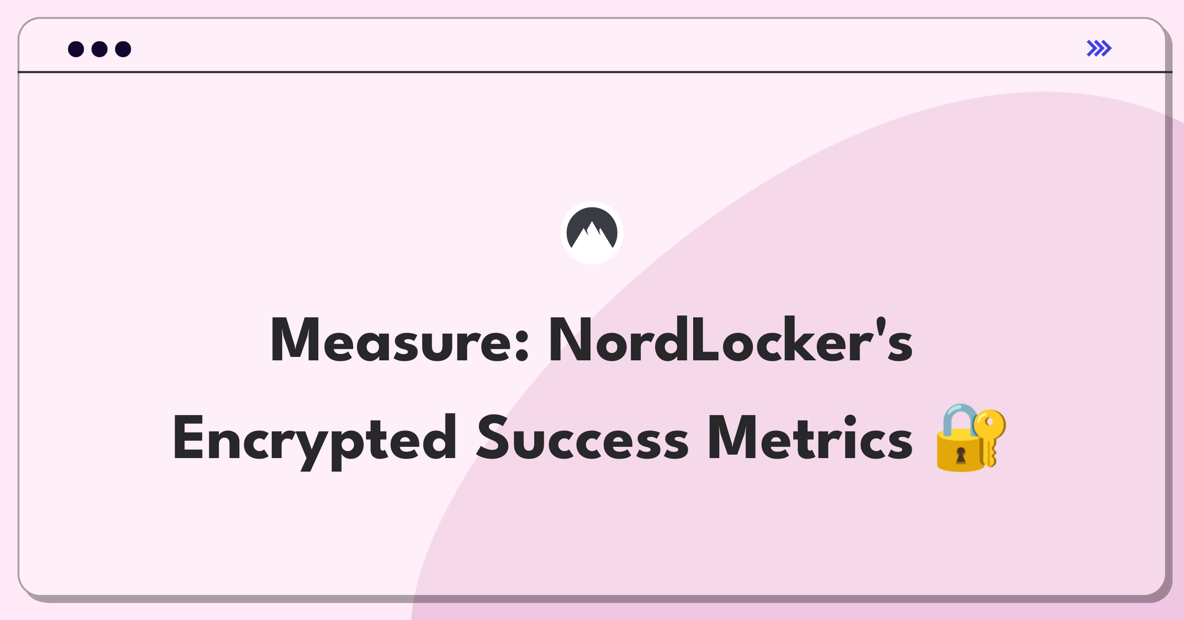 NordLocker Success Metrics | Product Analytics Interview - NextSprints