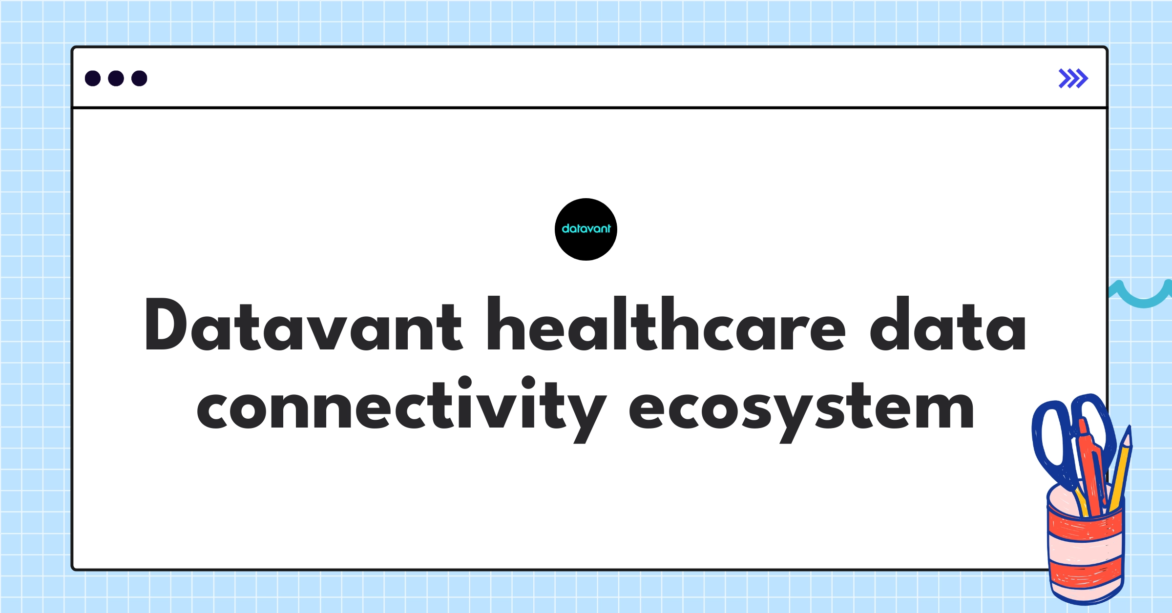 Datavant Healthcare Data Connectivity Teardown Analysis - NextSprints