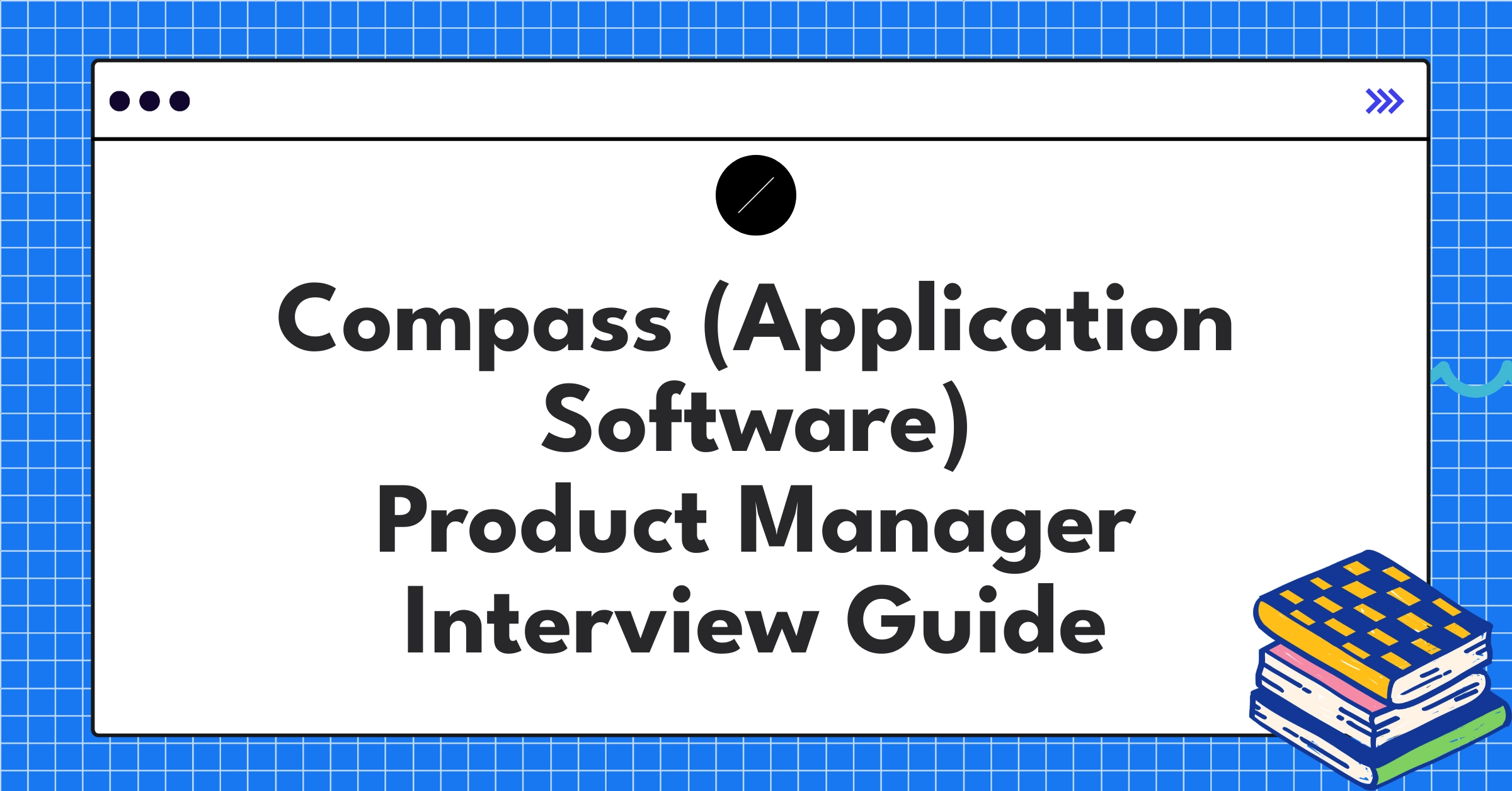 Compass Product Manager Interview Guide | Full Process & Tips - NextSprints