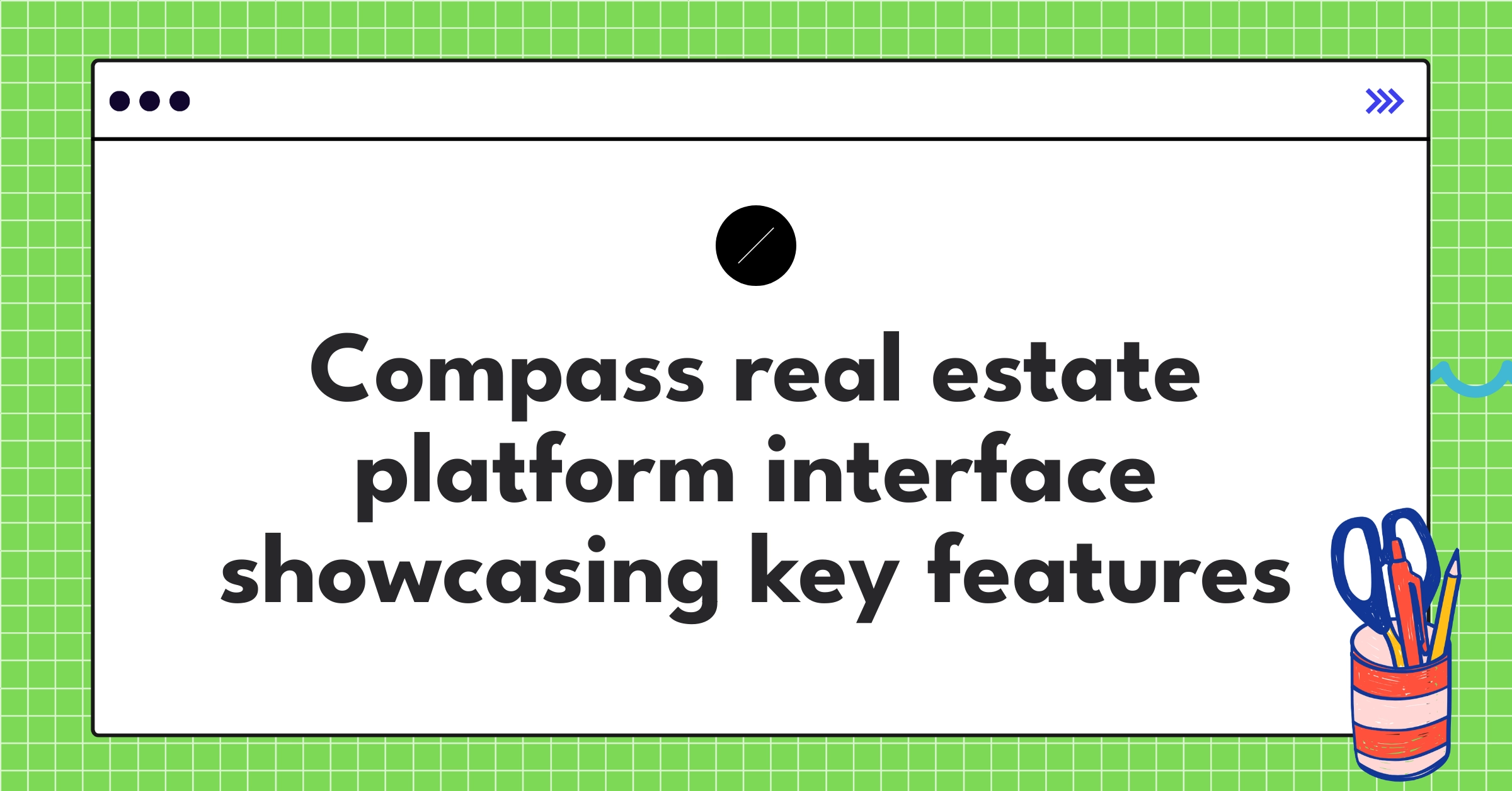 Compass Real Estate Platform Teardown | Strategy & UX Analysis ...