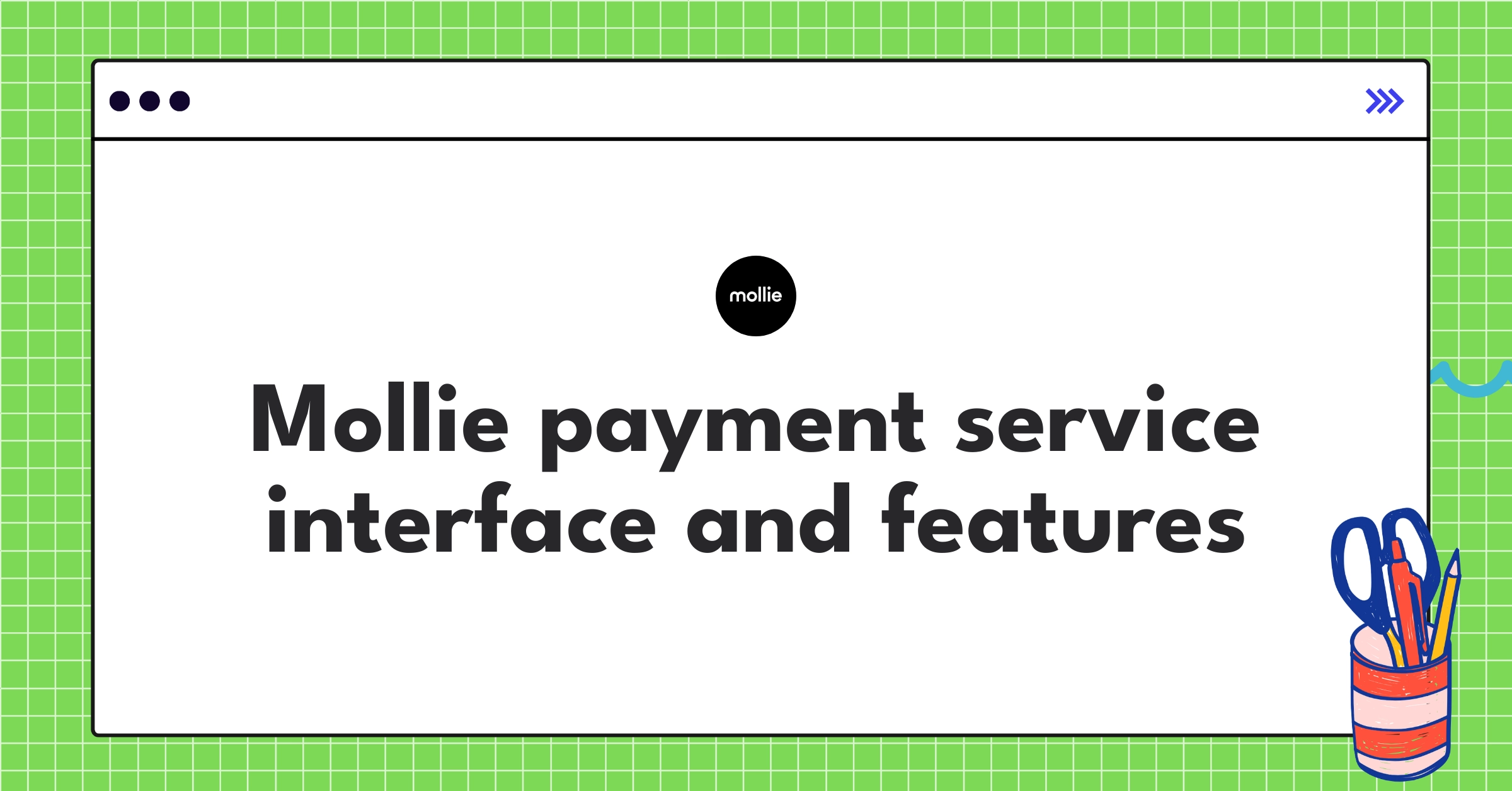 Mollie Payment Service Teardown | Strategy & UX Analysis - NextSprints