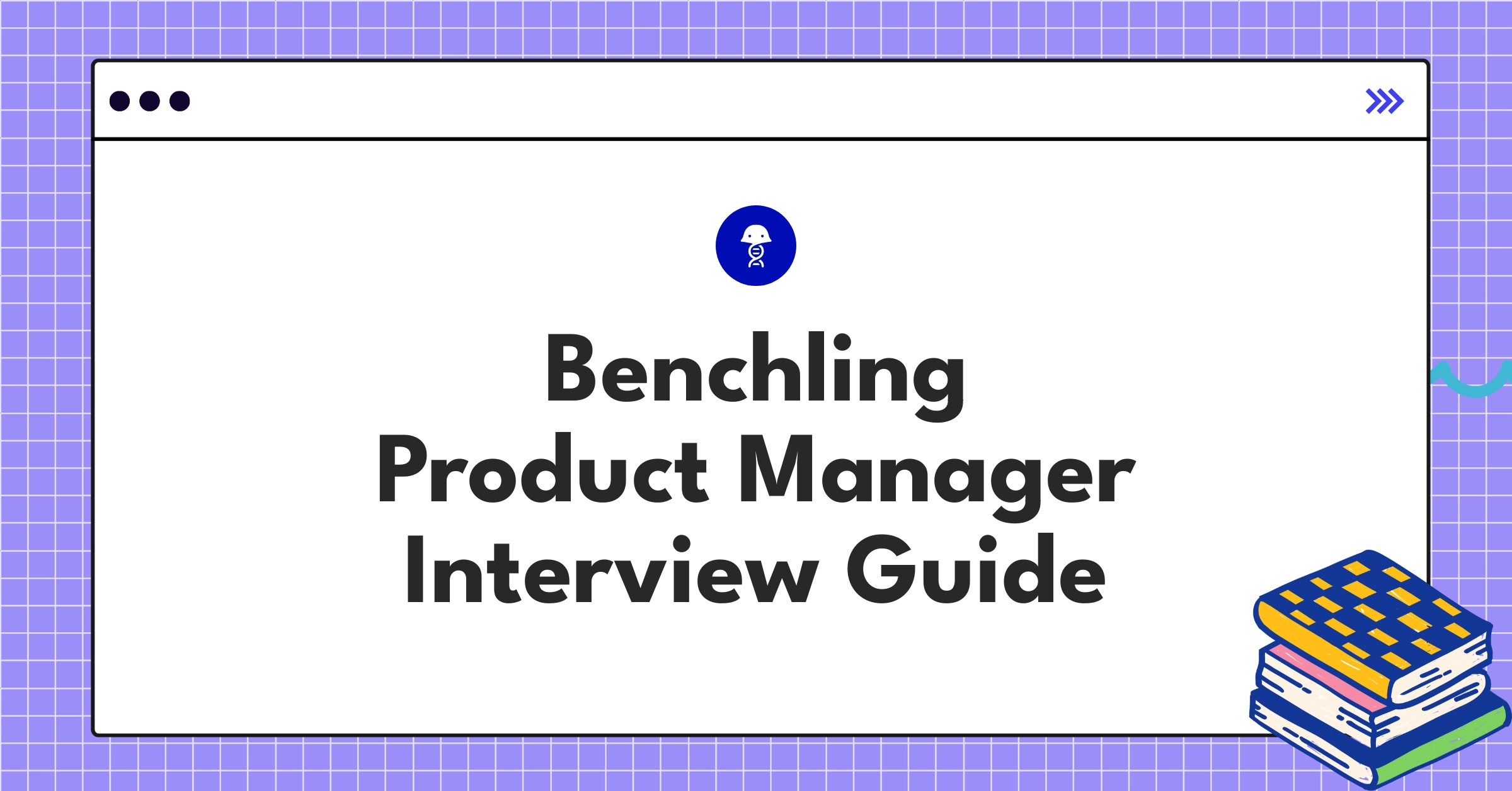 Benchling Product Management Culture Guide | 2025 Insights - NextSprints