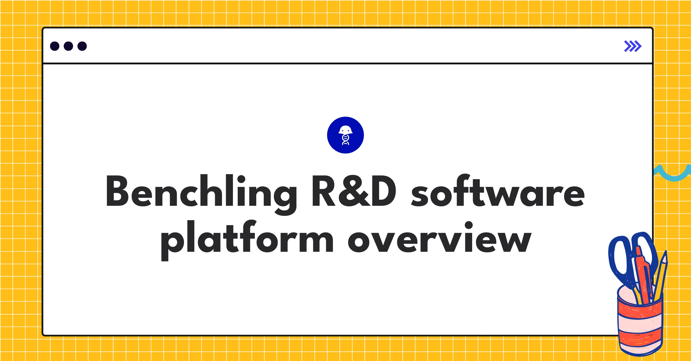 Benchling Product Teardown Analysis | R&D Software Strategy - NextSprints
