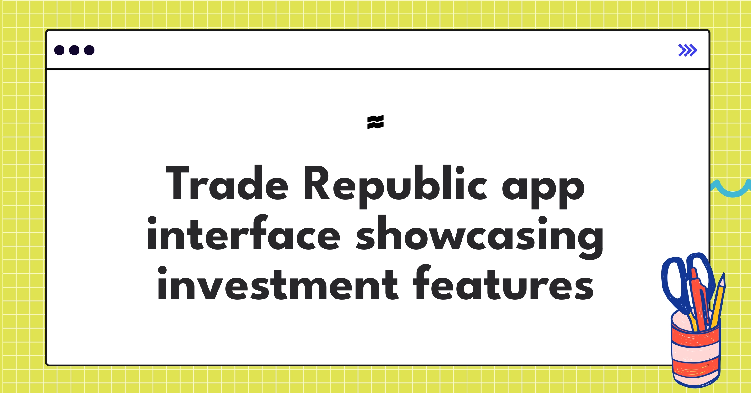 Trade Republic App Teardown Analysis | Strategy & UX Review - NextSprints