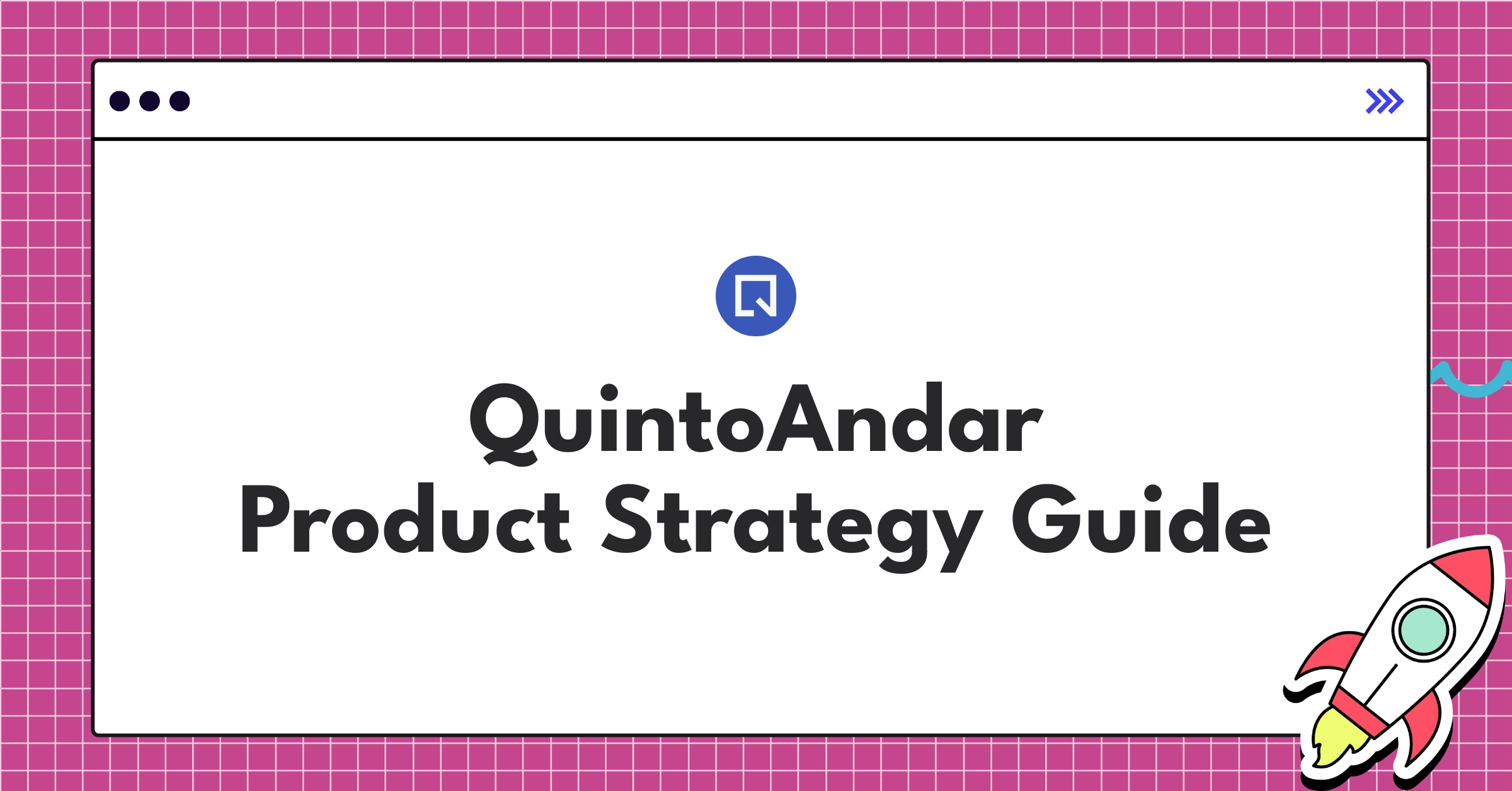 QuintoAndar Product Strategy Guide | Latin American Expansion - NextSprints