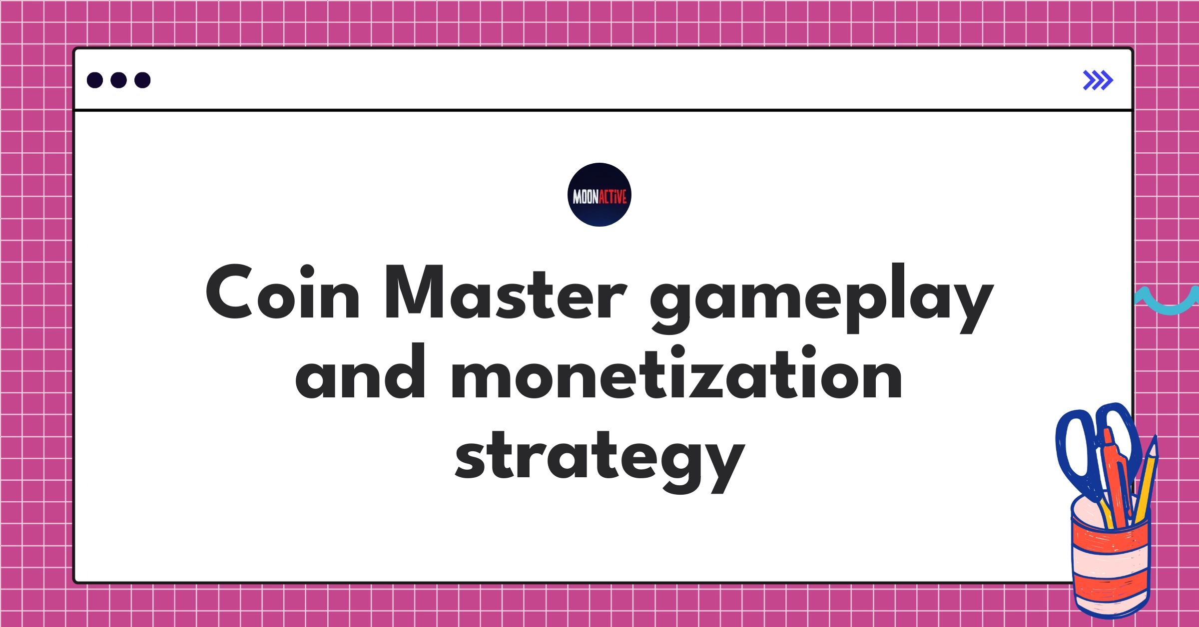 Moon Active Coin Master Teardown | Strategy & UX Analysis - NextSprints