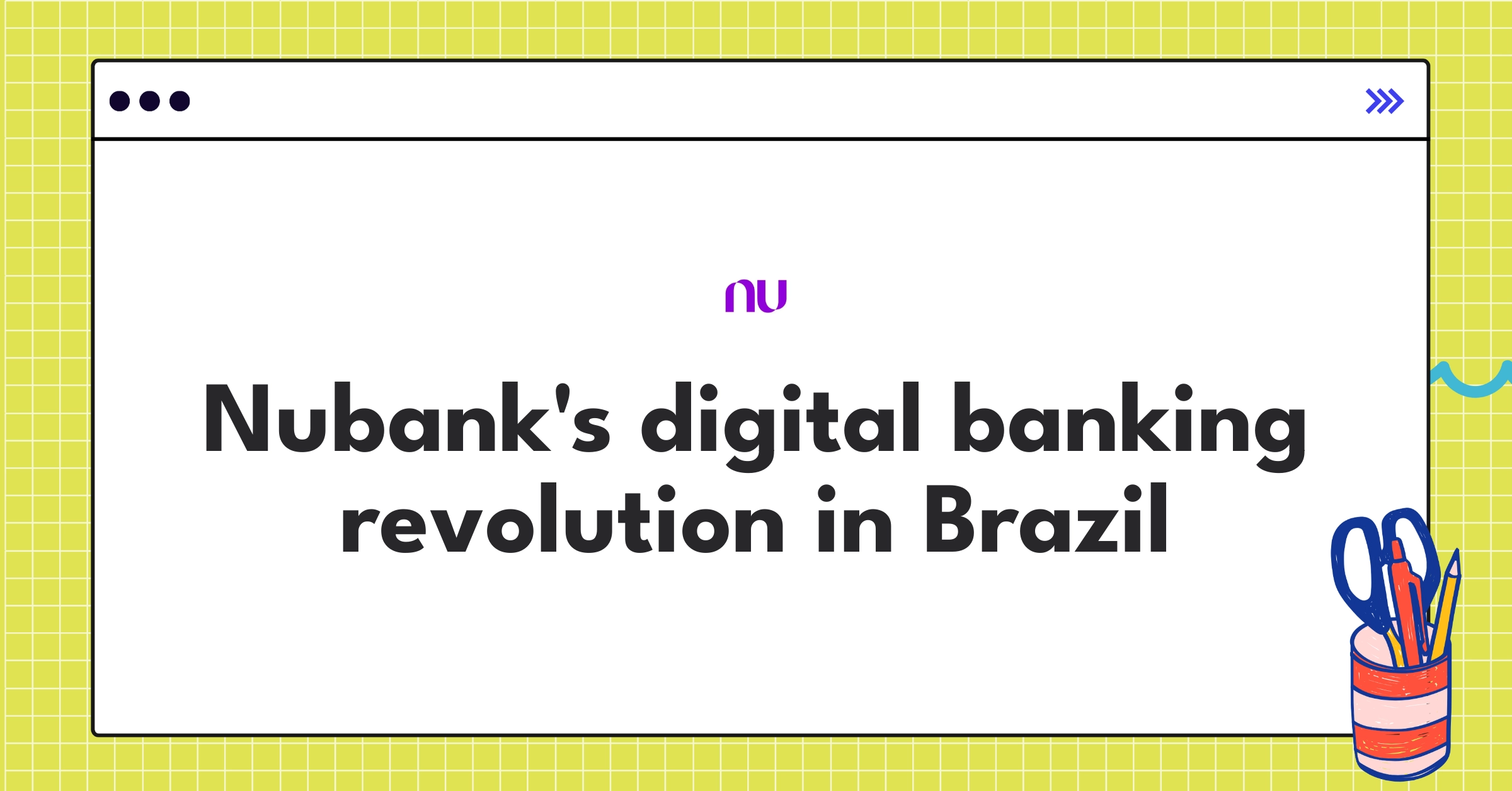 Nu Holdings Nubank Teardown Analysis | Strategy & UX Review - NextSprints