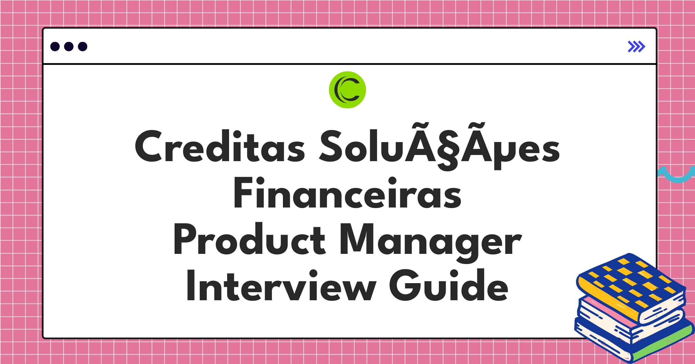 Creditas Product Manager Guide | Culture & Innovation - NextSprints