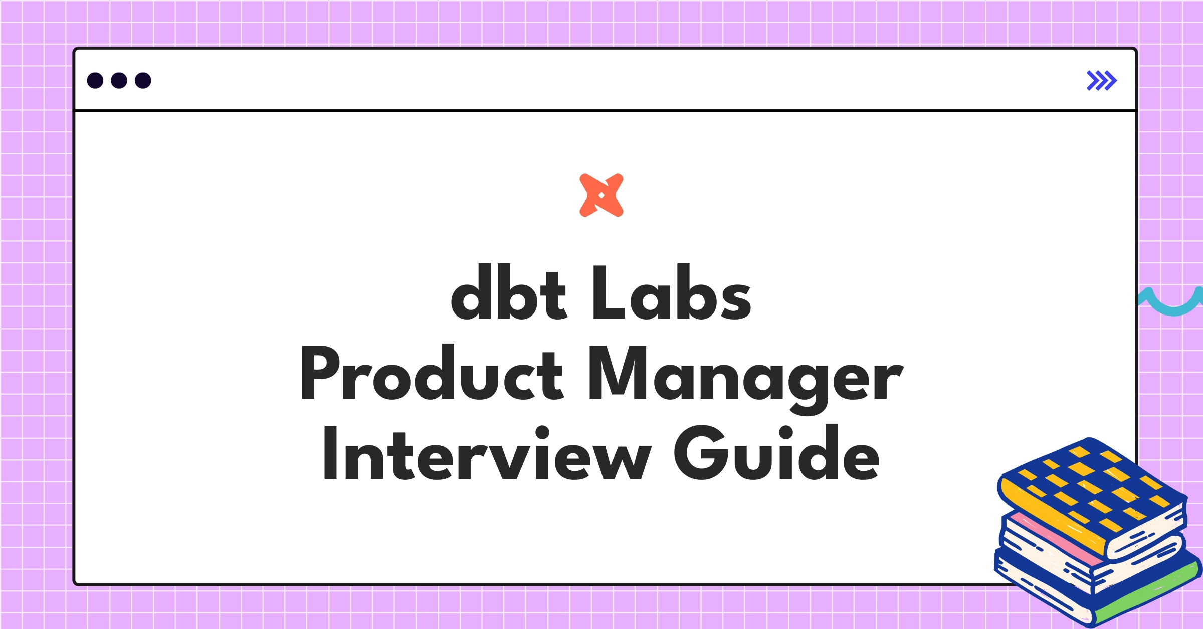 dbt Labs Product Manager Interview Guide | Full Process & Tips - NextSprints