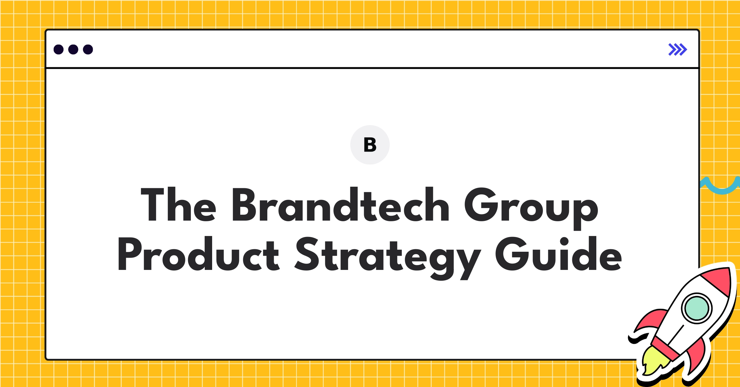 The Brandtech Group Product Strategy Guide | Strategic Roadmap - NextSprints