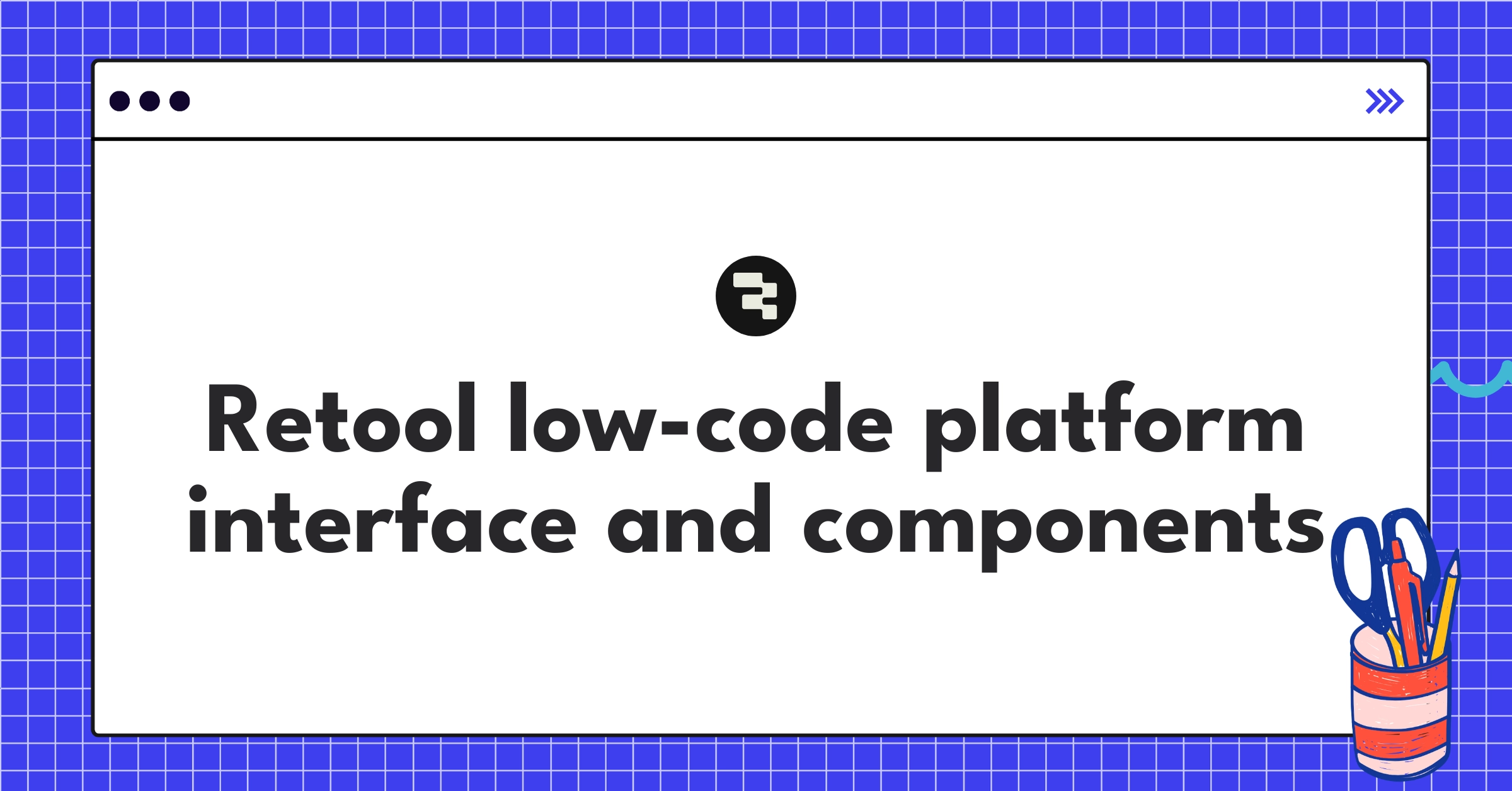 Retool Product Teardown Analysis | Low-Code Platform Strategy - NextSprints