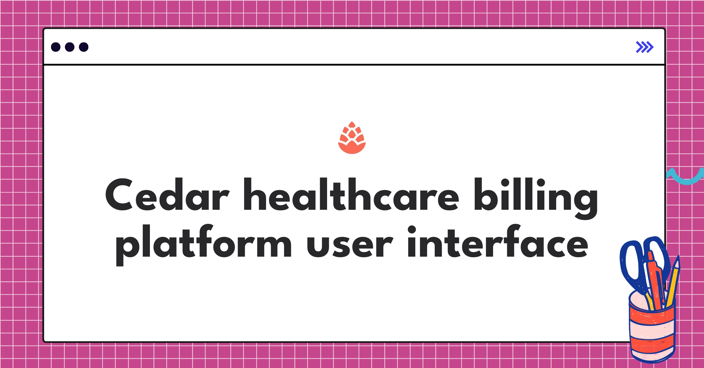 Cedar Healthcare Billing Teardown | Strategy & UX Analysis - NextSprints