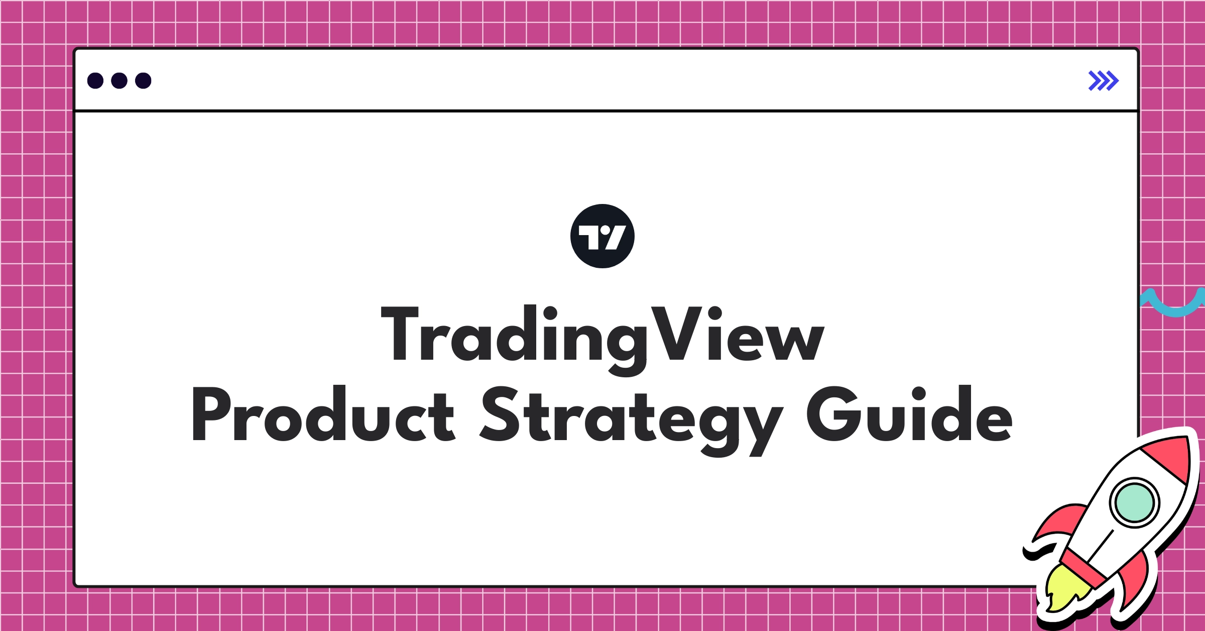 TradingView Product Strategy Guide | Strategic Roadmap - NextSprints