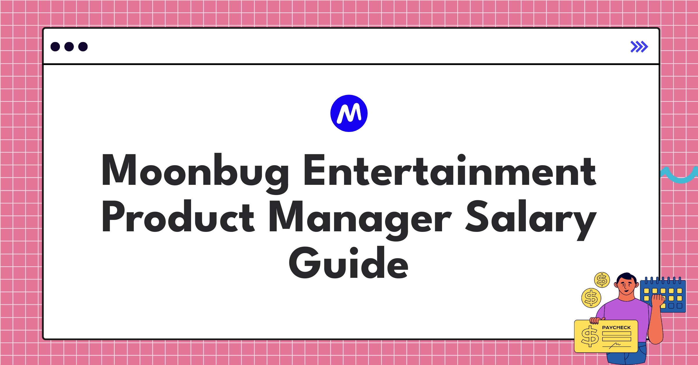 Moonbug Entertainment PM Salary Guide | 2025 Compensation - NextSprints