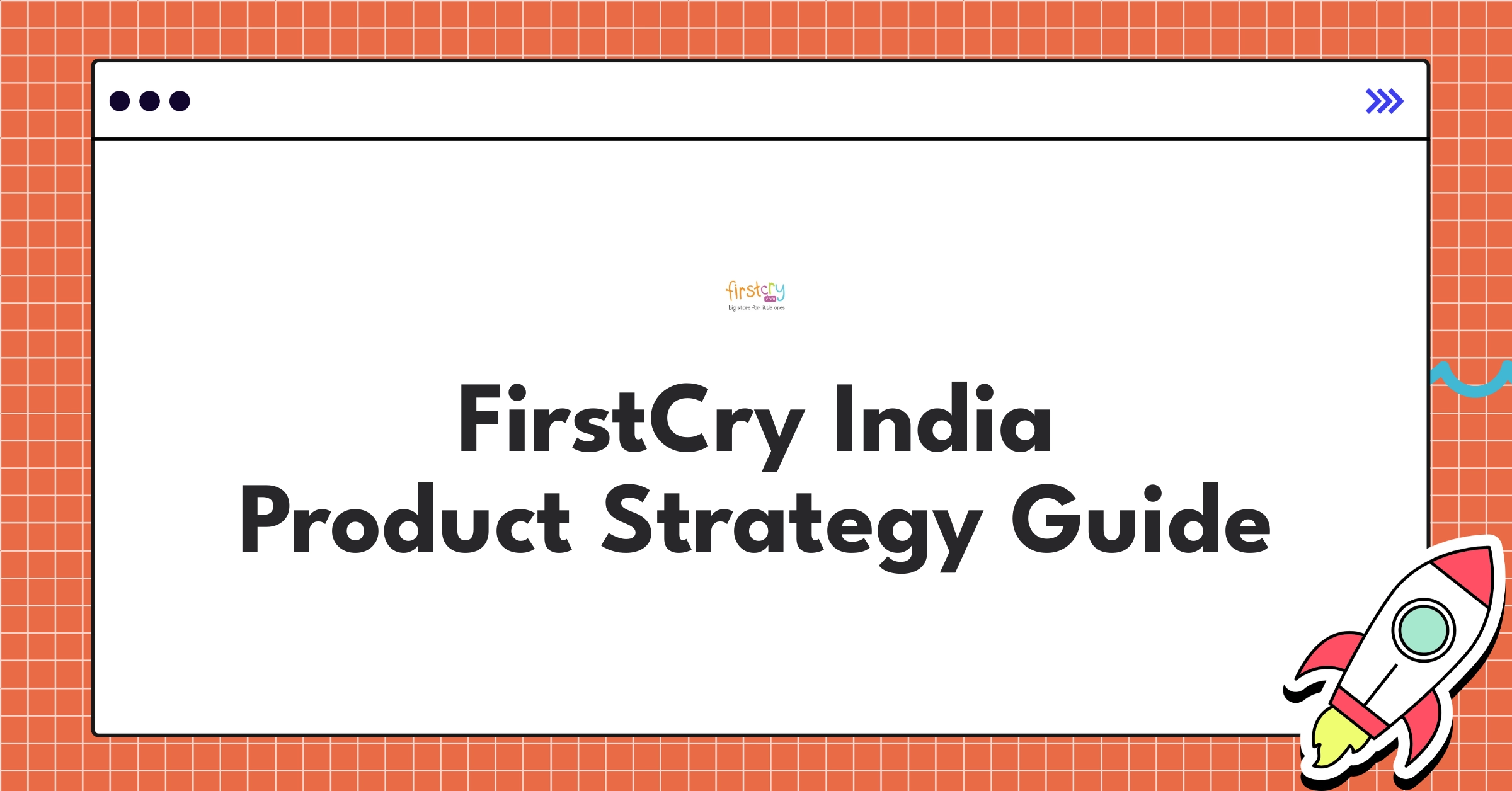 FirstCry India Product Strategy Guide | Parenting Ecosystem - NextSprints