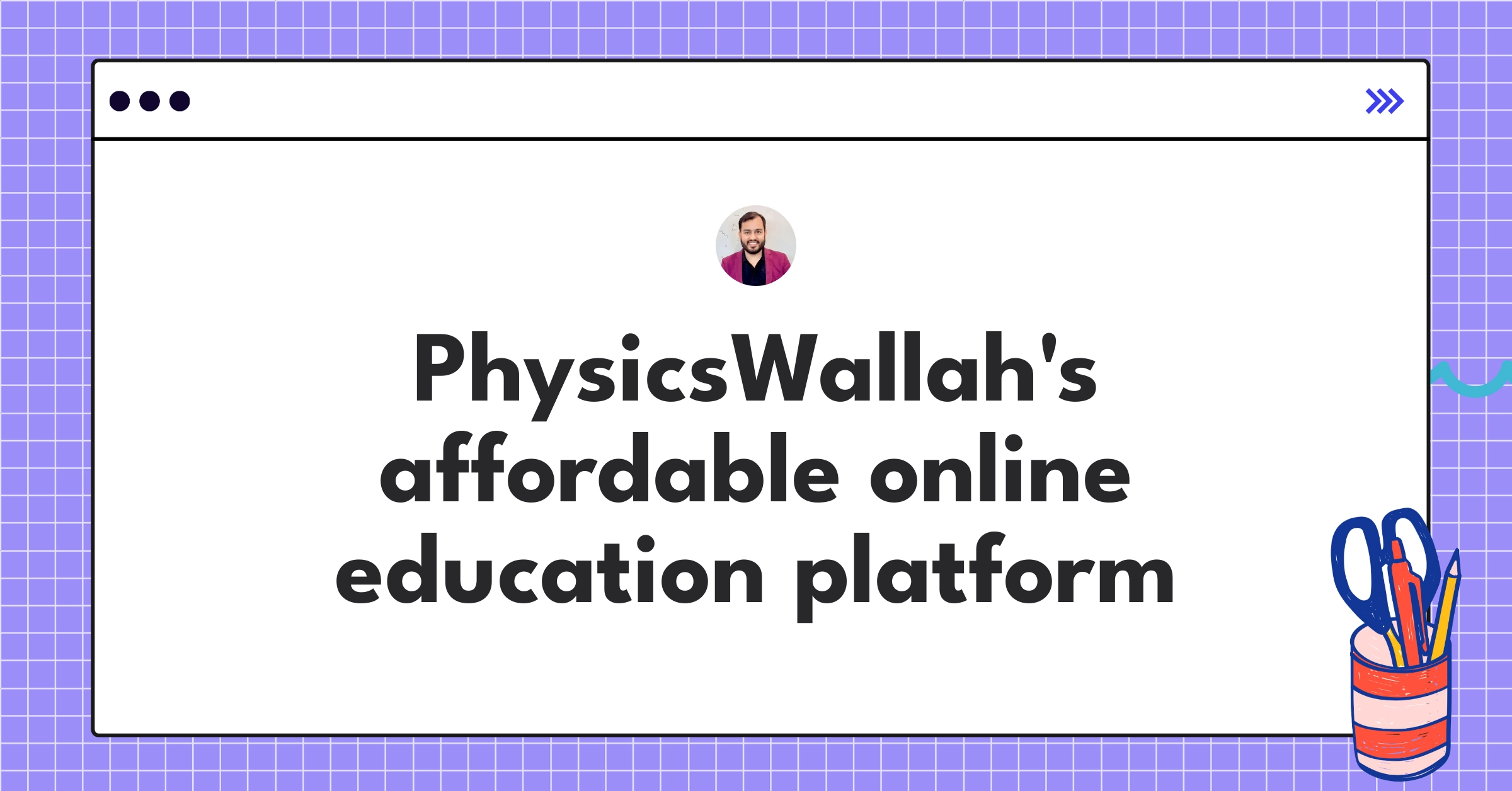 PhysicsWallah Teardown Analysis | Edtech Strategy & UX - NextSprints