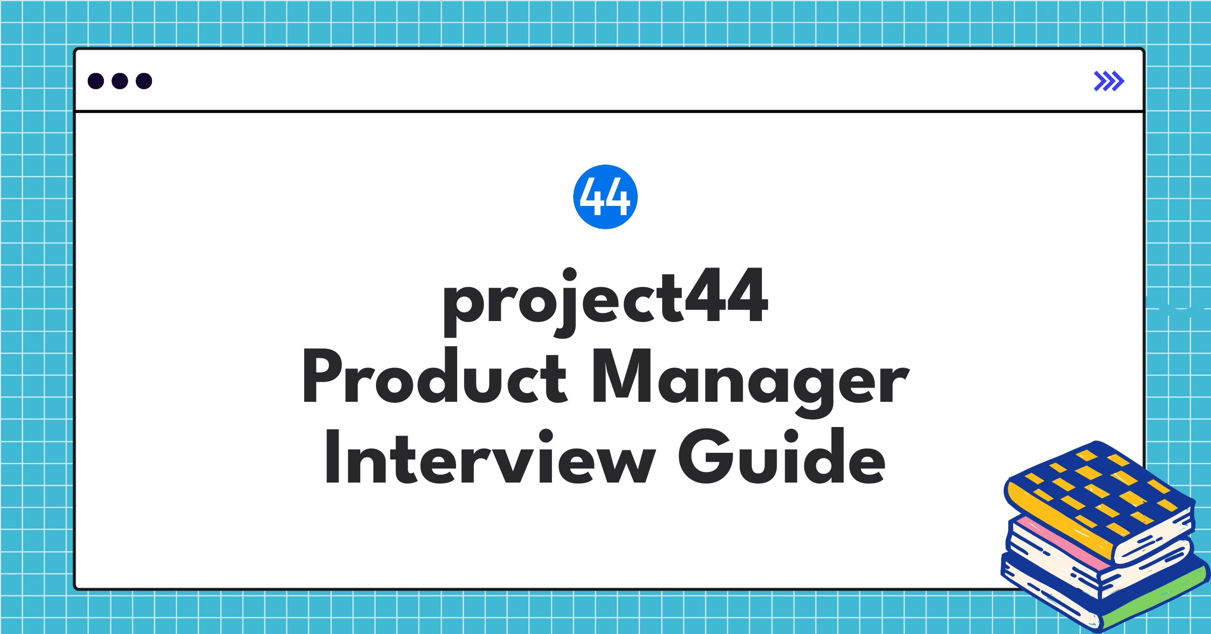 project44 Product Manager Interview Guide | Full Process & Tips - NextSprints