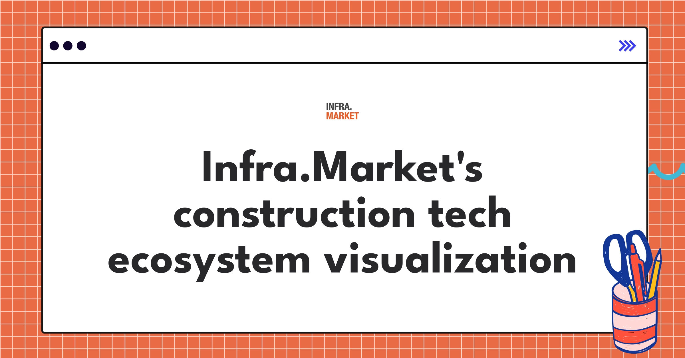 Infra.Market Teardown Analysis | Construction Tech Strategy - NextSprints