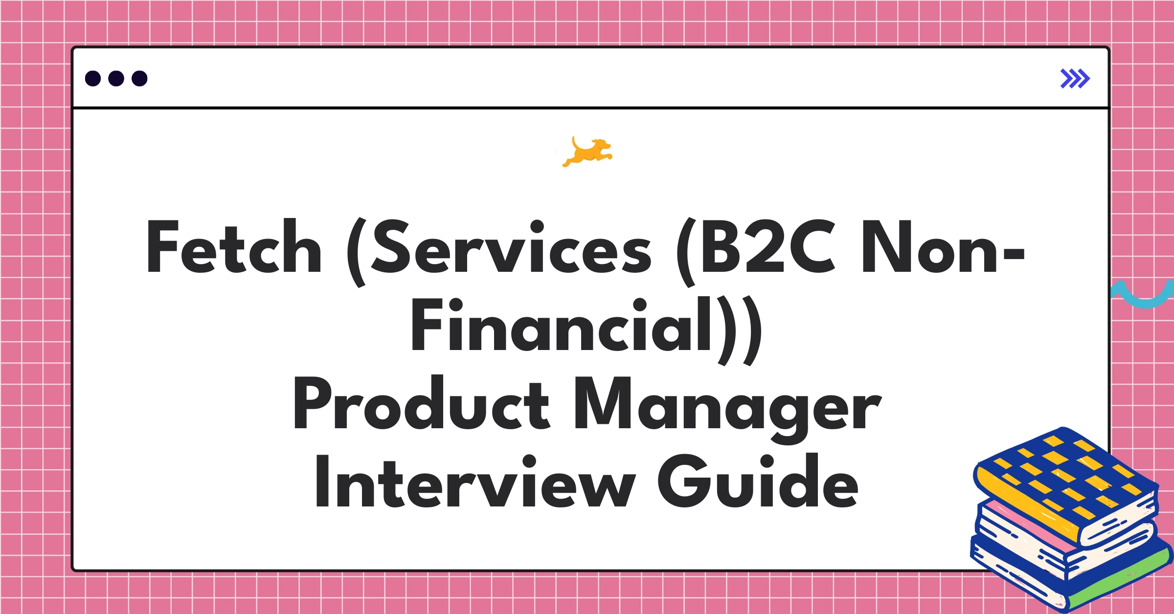 Fetch Product Management Culture Guide | Insights & Trends - NextSprints