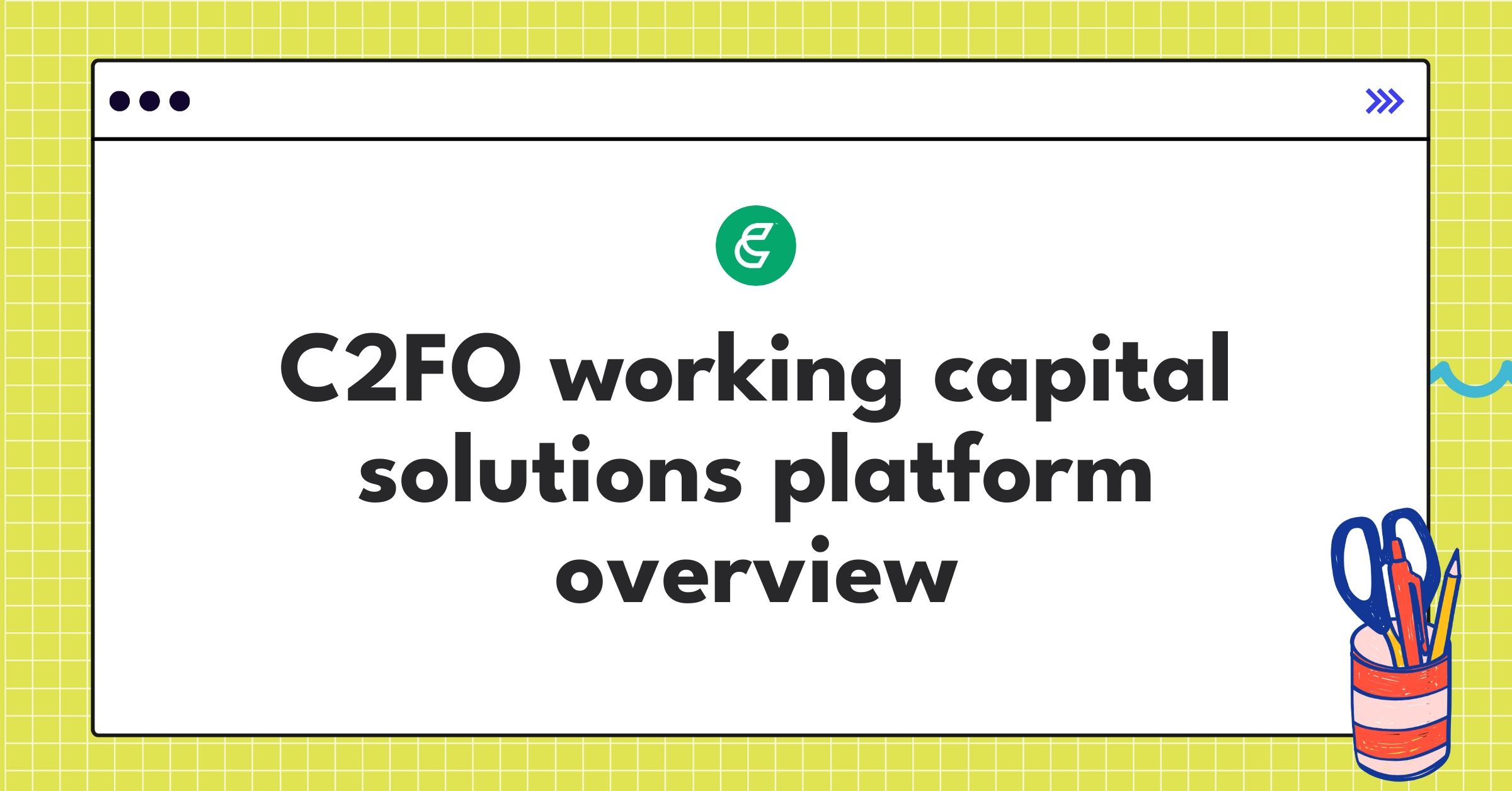 C2FO Working Capital Solutions Teardown | Strategy Analysis - NextSprints