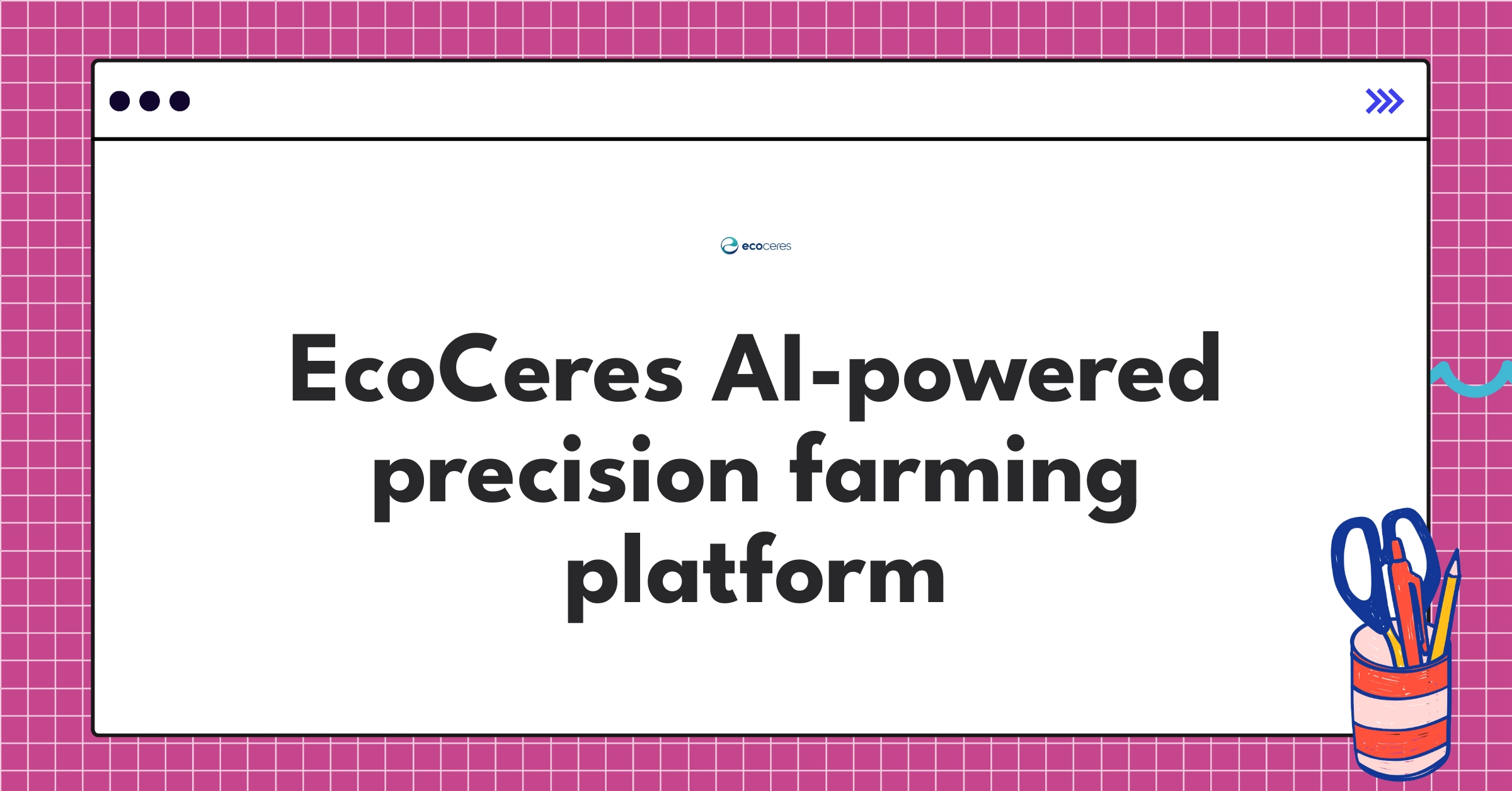 EcoCeres AgTech Teardown Analysis | AI Farming Innovation - NextSprints