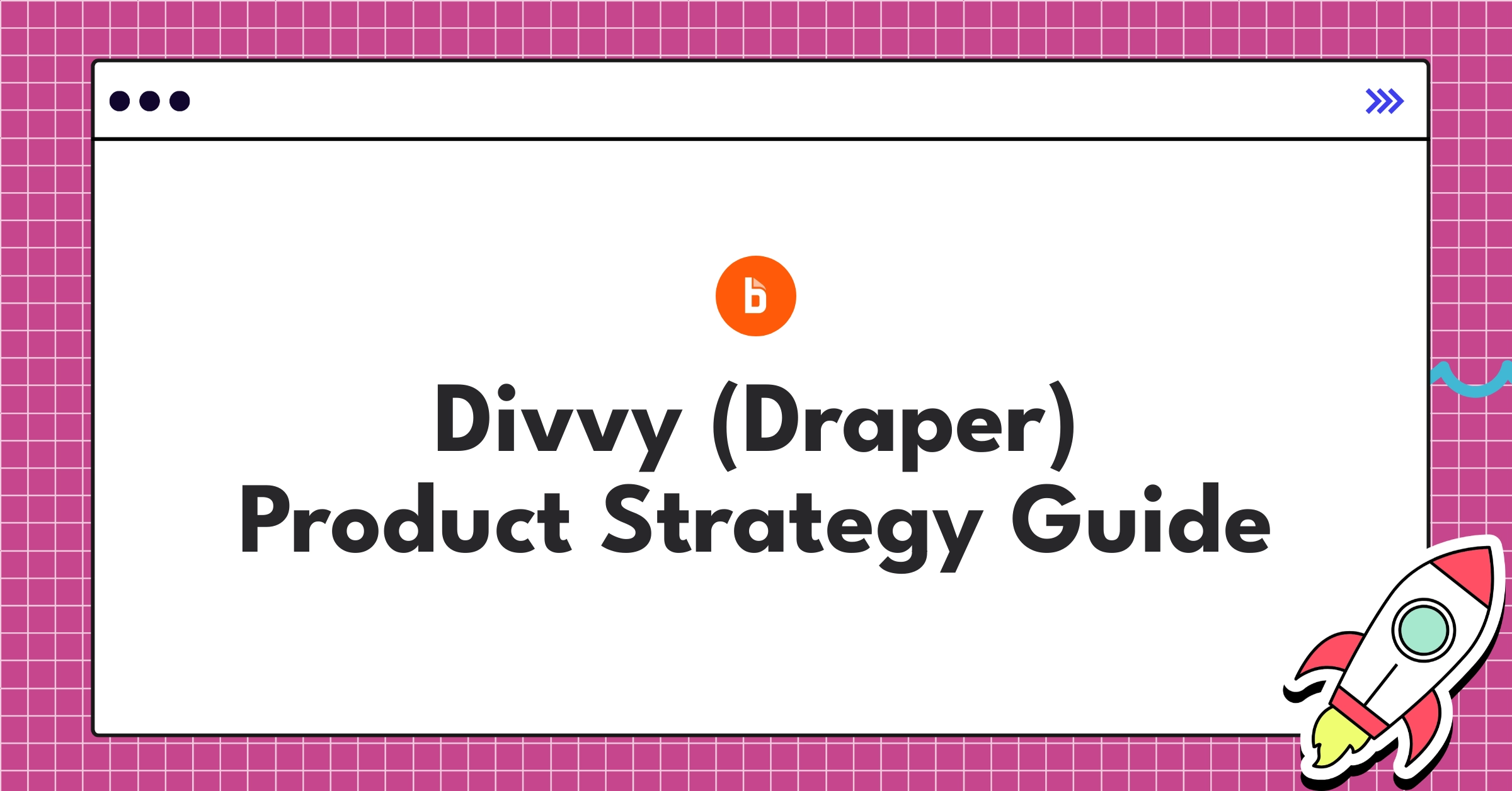 Divvy Product Strategy Guide | Financial Operating System - NextSprints