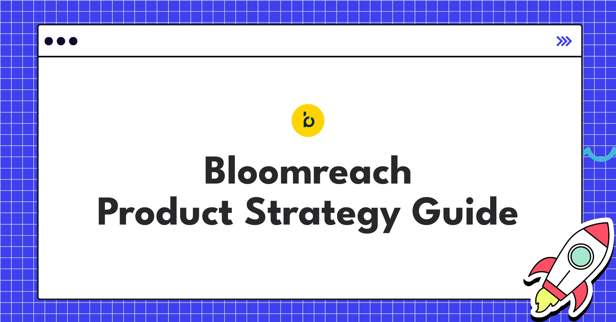 Bloomreach Product Strategy Guide | Digital Experience Platform ...