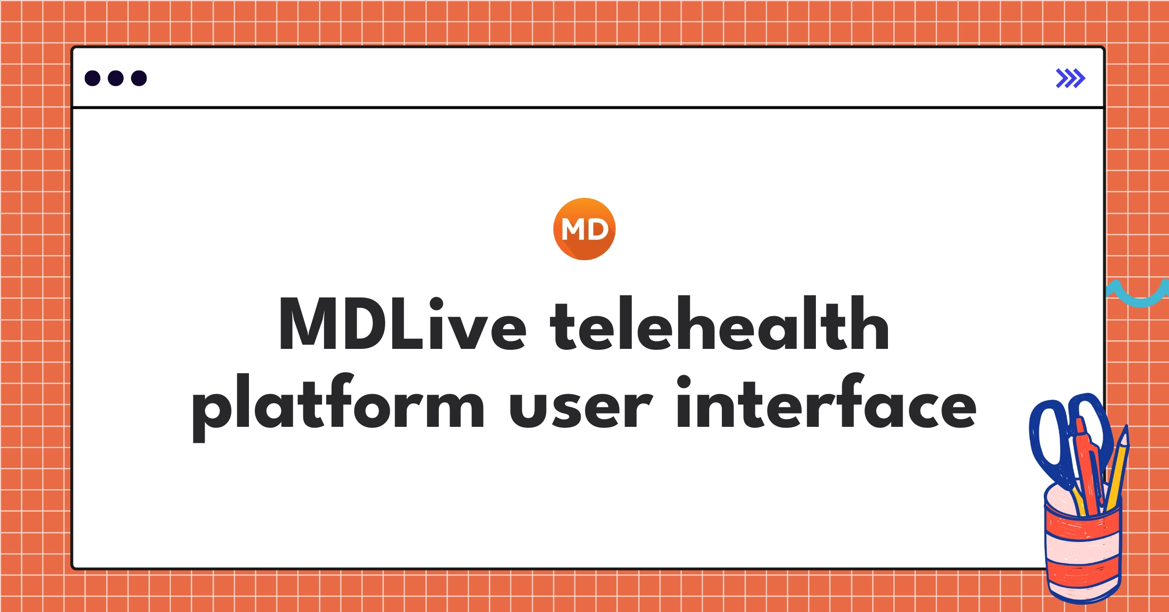 MDLive Telehealth Teardown Analysis | Strategy & UX Review - NextSprints