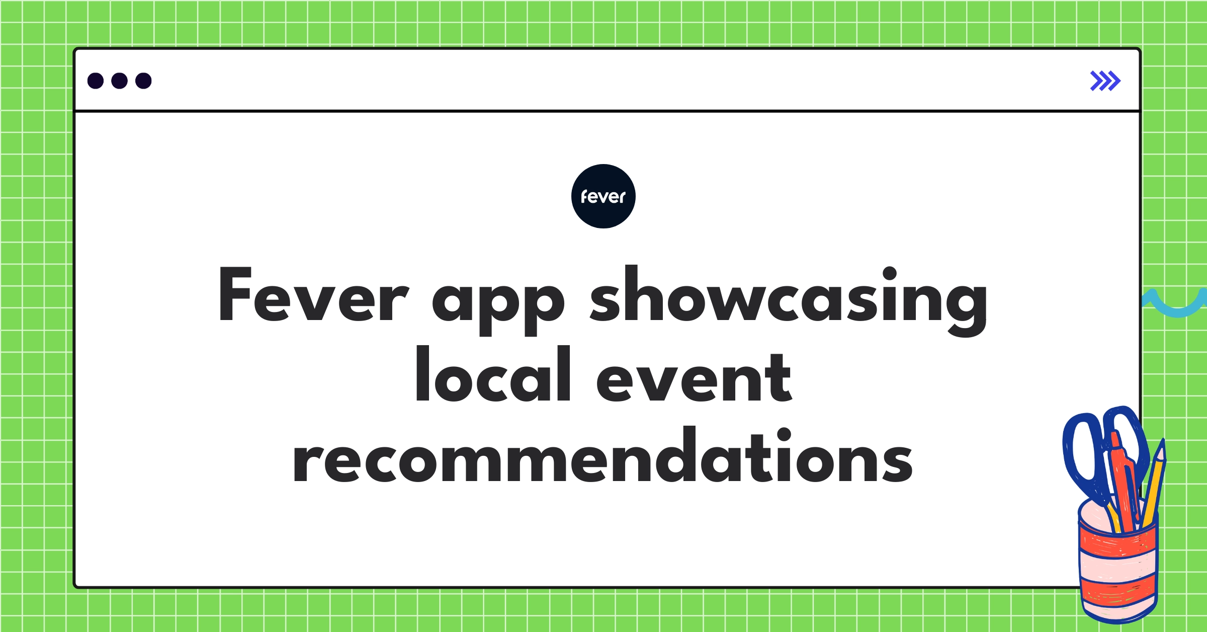 Fever Product Strategy Guide | Event Discovery Platform - NextSprints