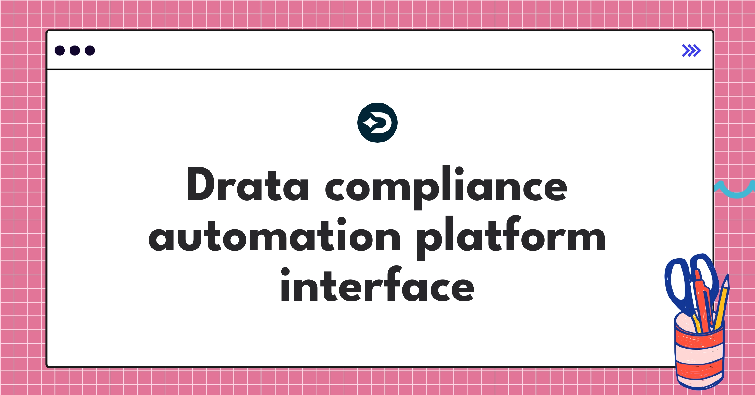 Drata Compliance Automation Teardown | Strategy & UX Analysis - NextSprints