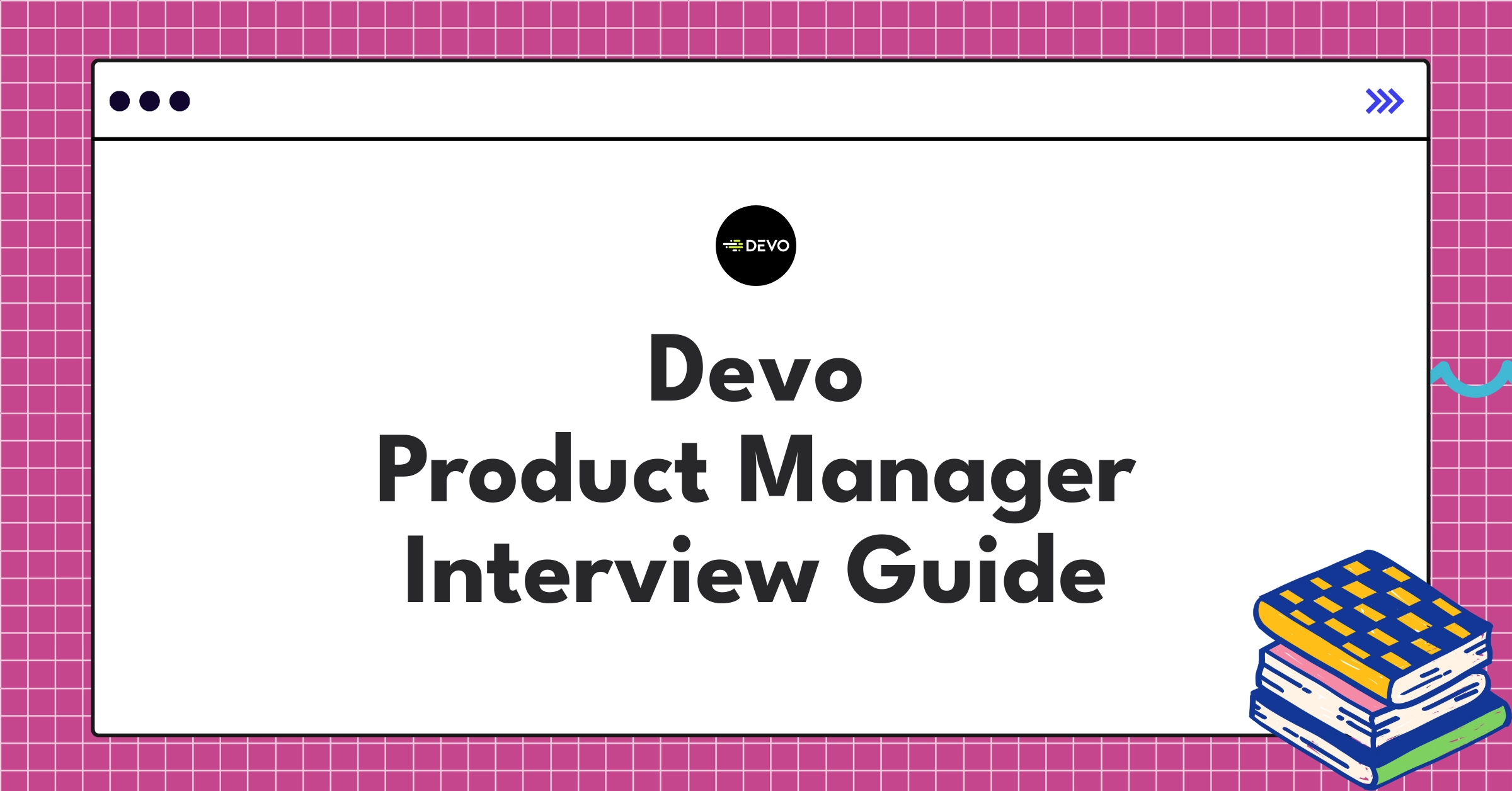 Devo Product Management Culture Guide | Insights & Trends - NextSprints