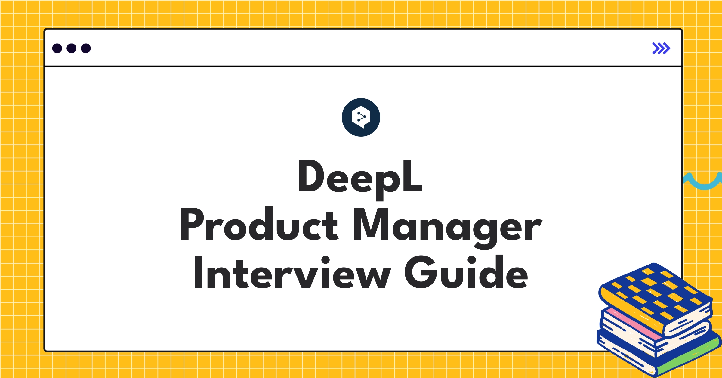 DeepL Product Manager Interview Guide | Full Process & Tips - NextSprints