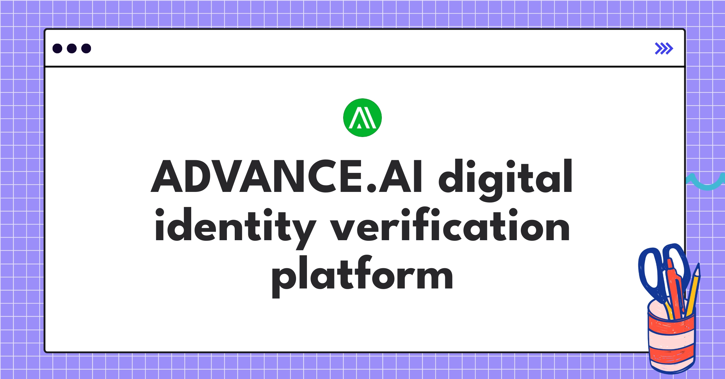 ADVANCE.AI Teardown Analysis | AI-Powered Identity Verification - NextSprints