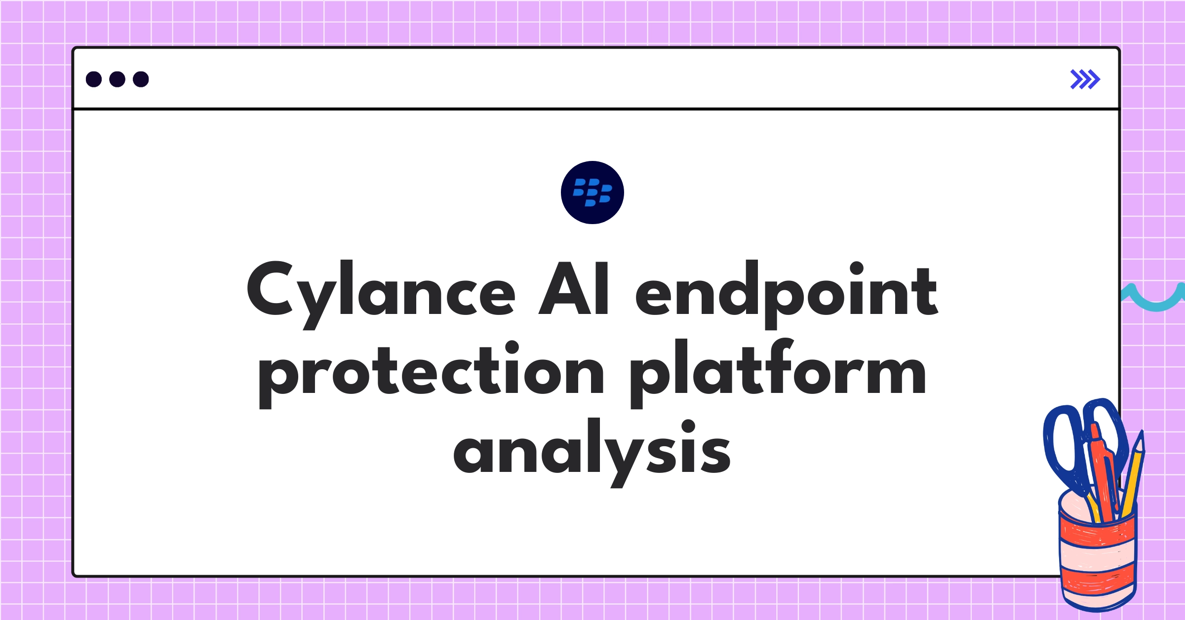 Cylance AI Endpoint Protection Teardown | Strategy Analysis - NextSprints