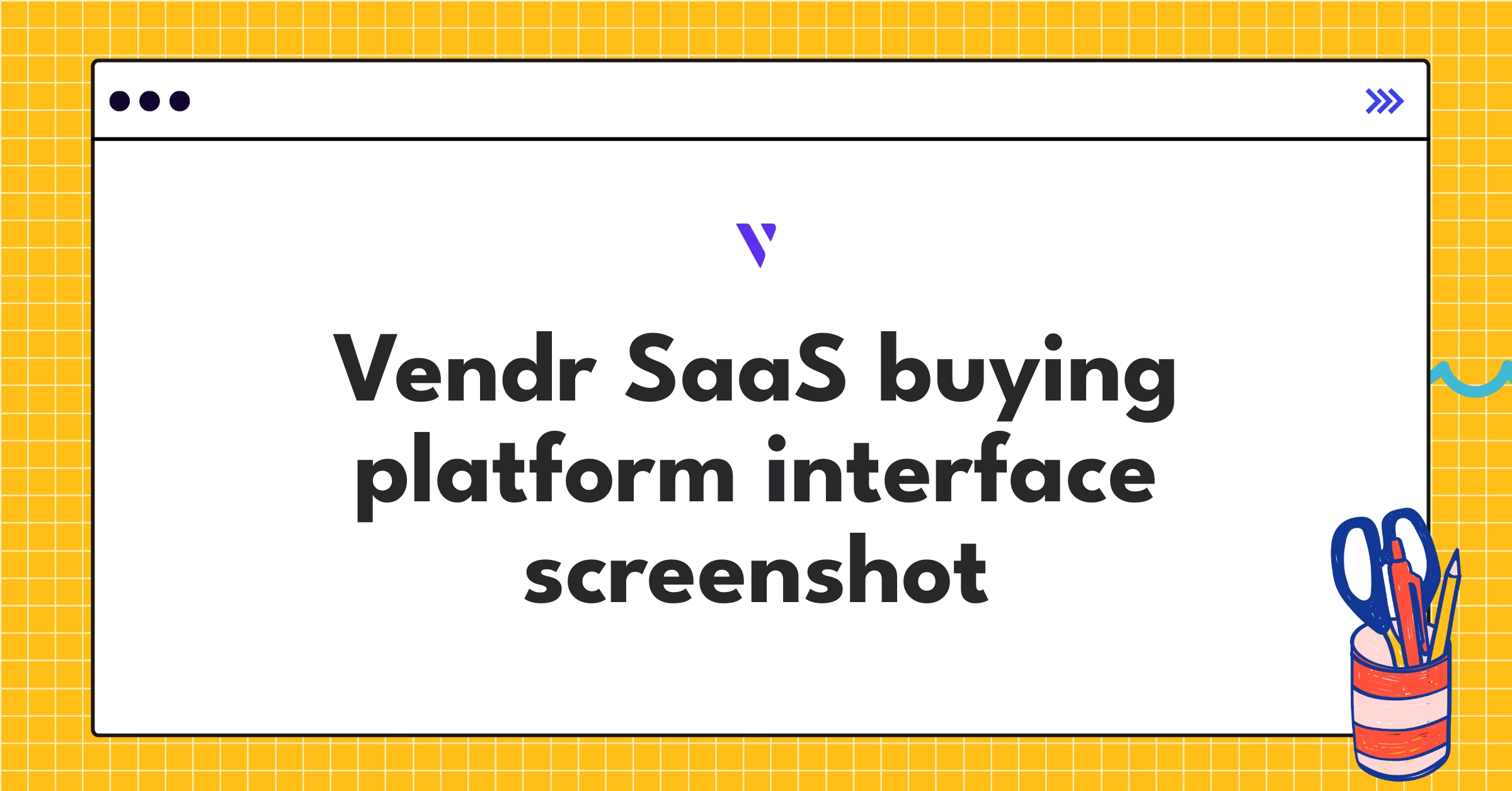 Vendr SaaS Buying Platform Teardown | Strategy & UX Analysis - NextSprints