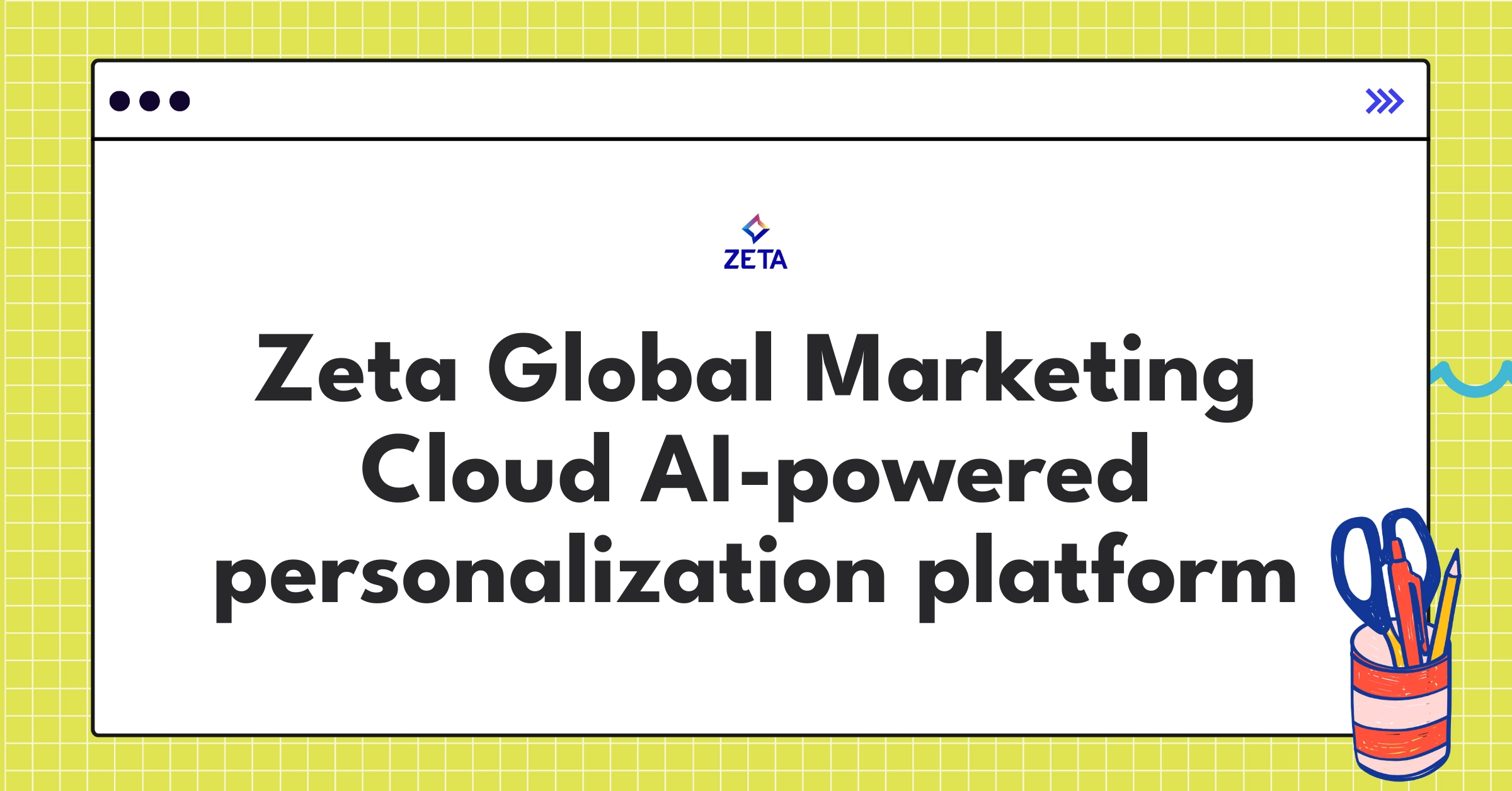Zeta Global Marketing Cloud Teardown | AI-Driven Personalization ...