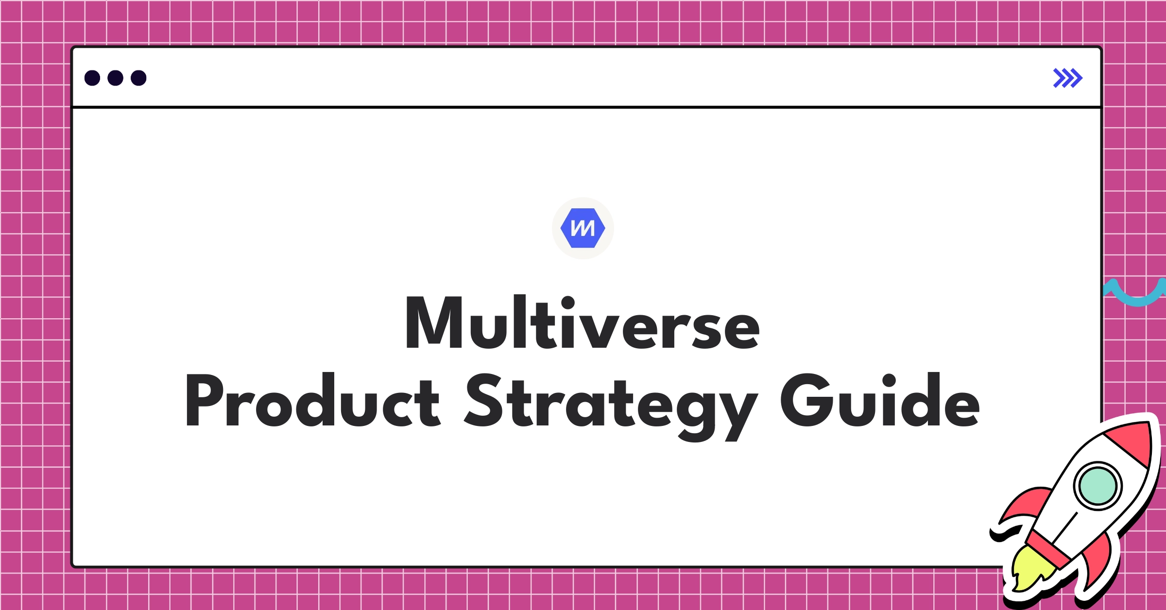 Multiverse Product Strategy Guide | Strategic Roadmap - NextSprints