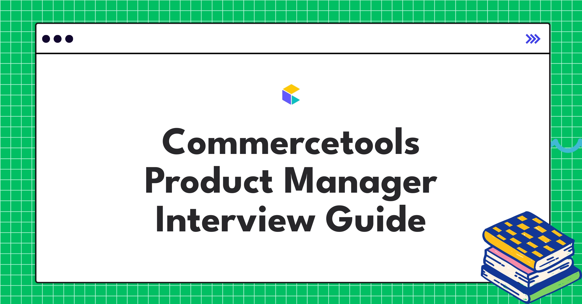 Commercetools Product Manager Interview Guide | Full Process - NextSprints