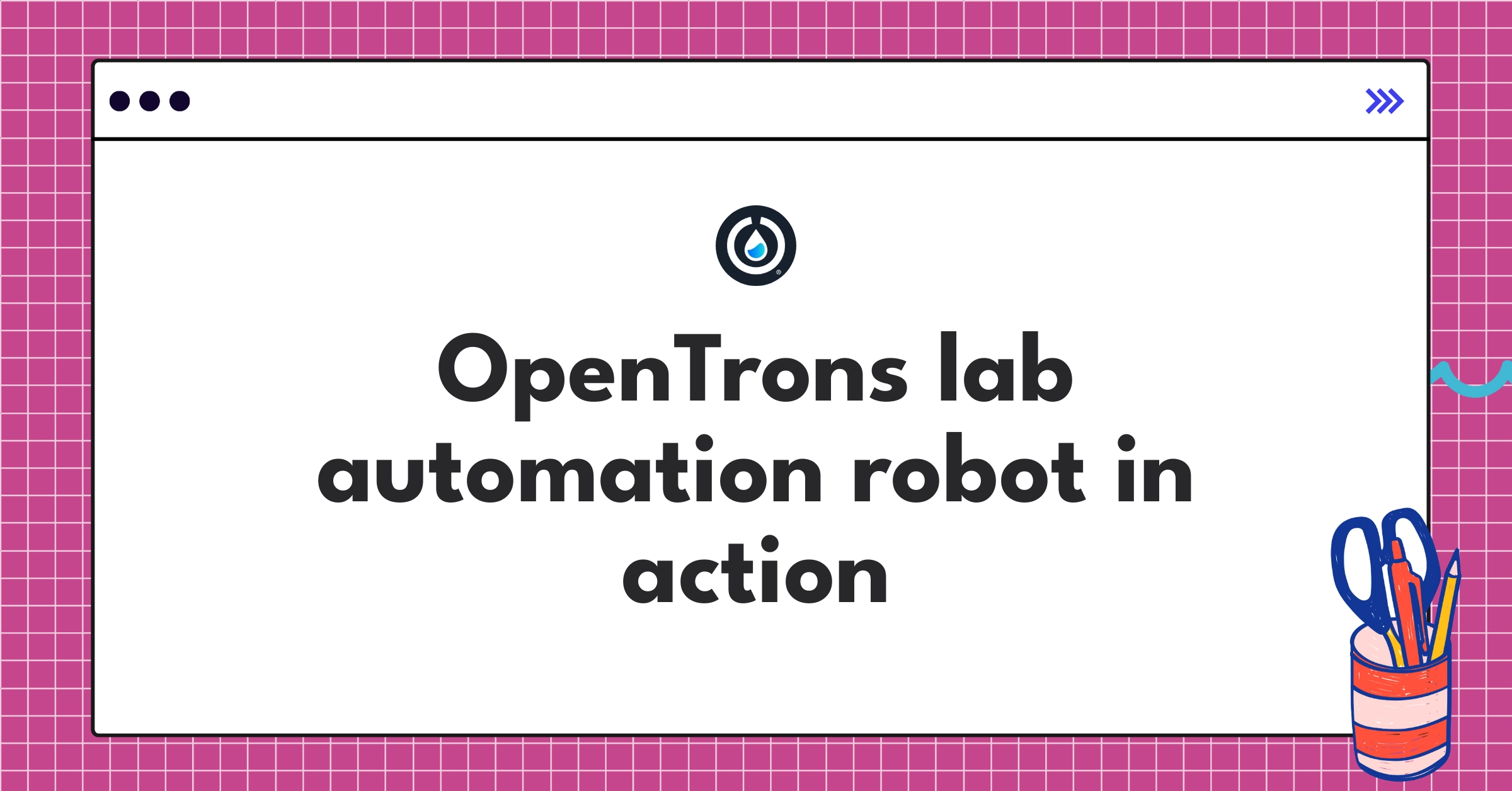 OpenTrons Lab Automation Teardown | Strategy & UX Analysis - NextSprints