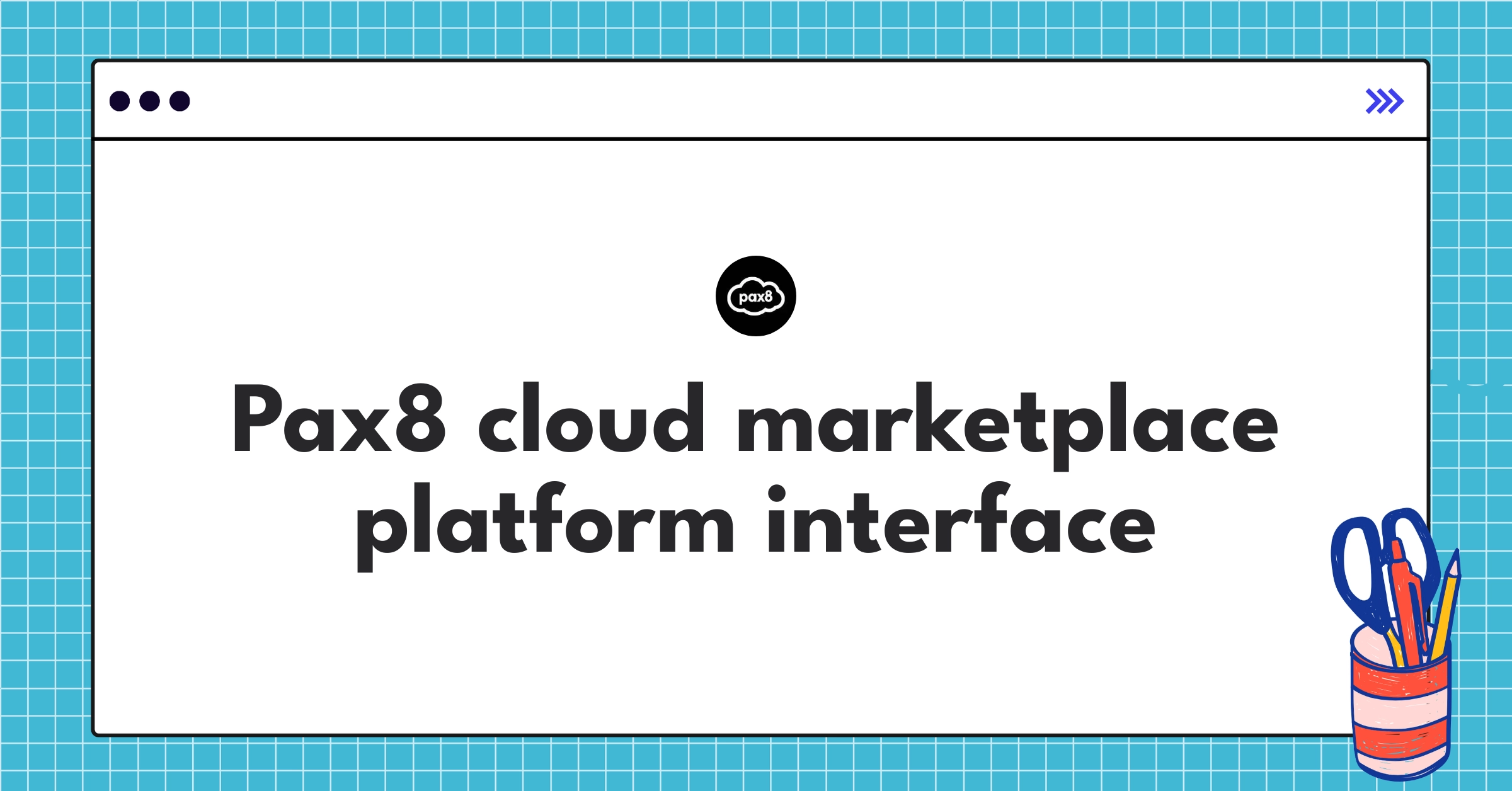 Pax8 Cloud Marketplace Teardown | Strategy & UX Analysis - NextSprints