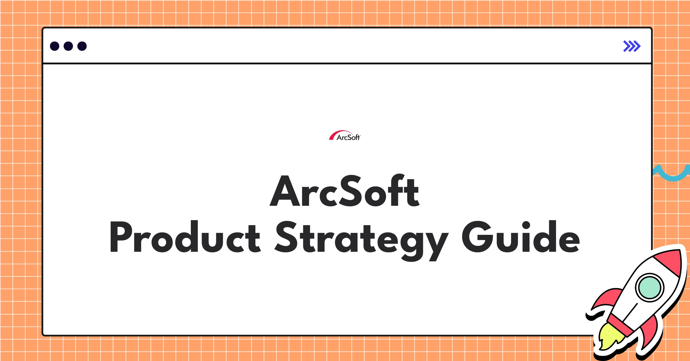 ArcSoft Product Strategy Guide | AI Visual Intelligence - NextSprints