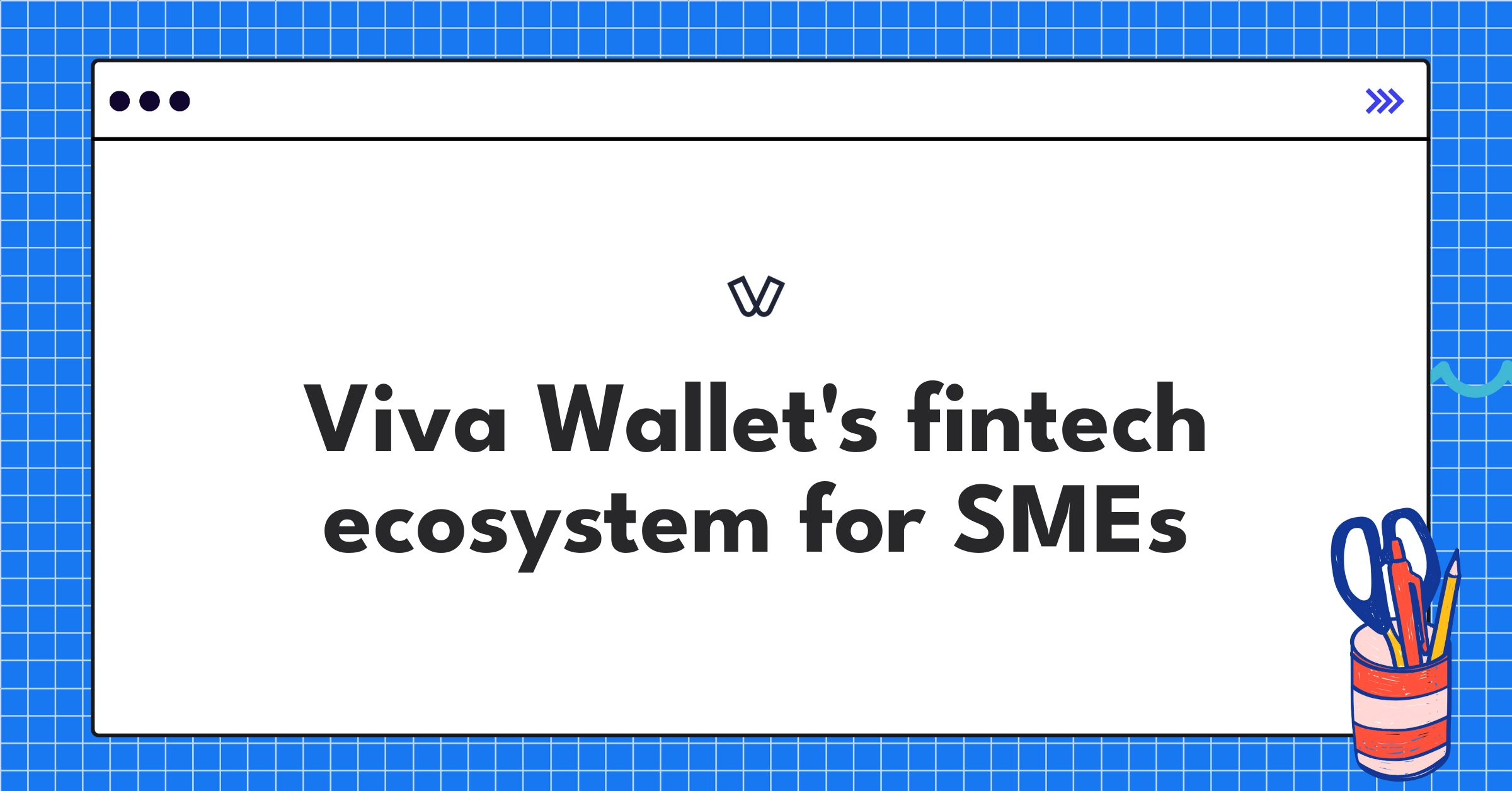 Viva Wallet Teardown Analysis | Fintech Strategy & UX - NextSprints