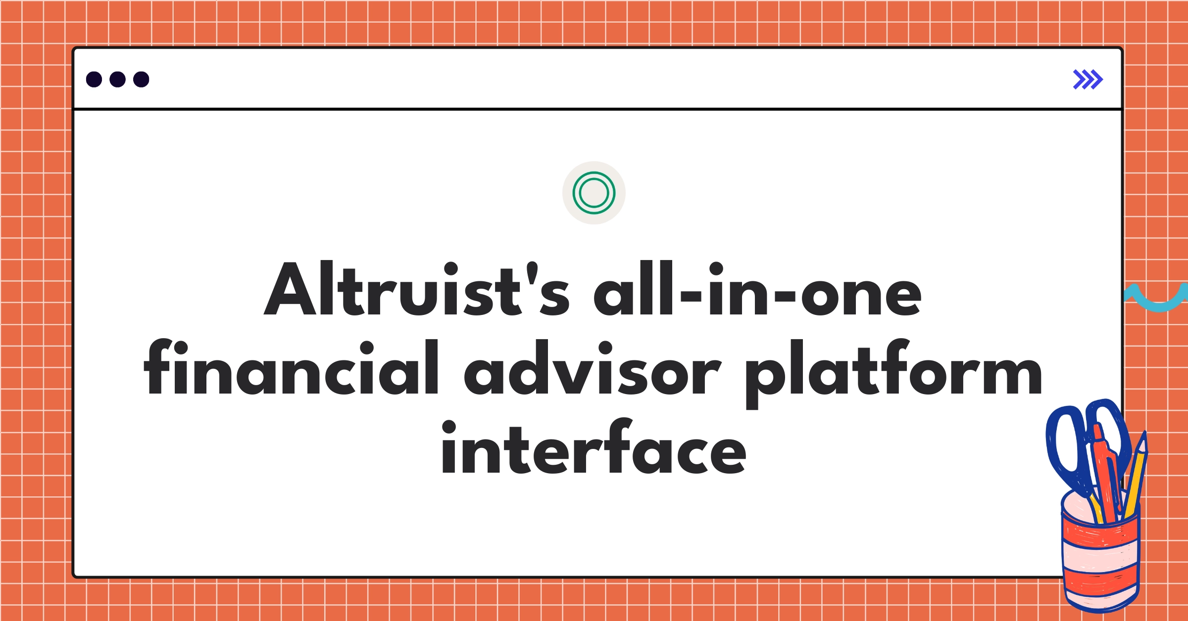 Altruist FinTech Platform Teardown | Strategy & UX Analysis - NextSprints