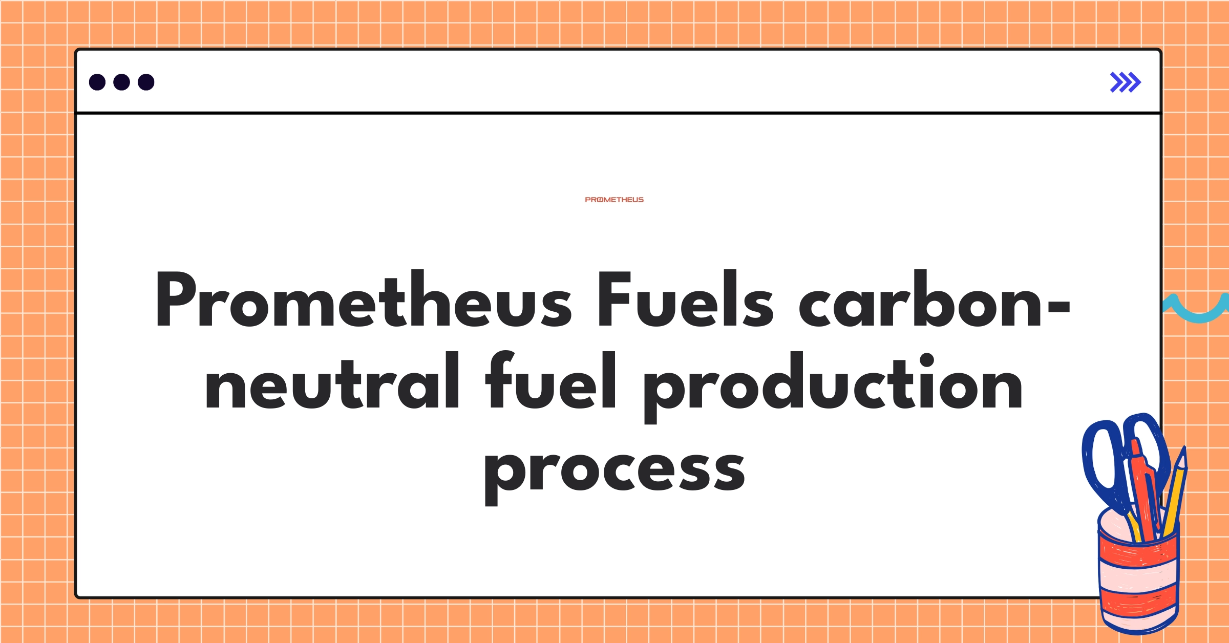 Prometheus Fuels Carbon-Neutral Fuel Teardown | Market Analysis ...