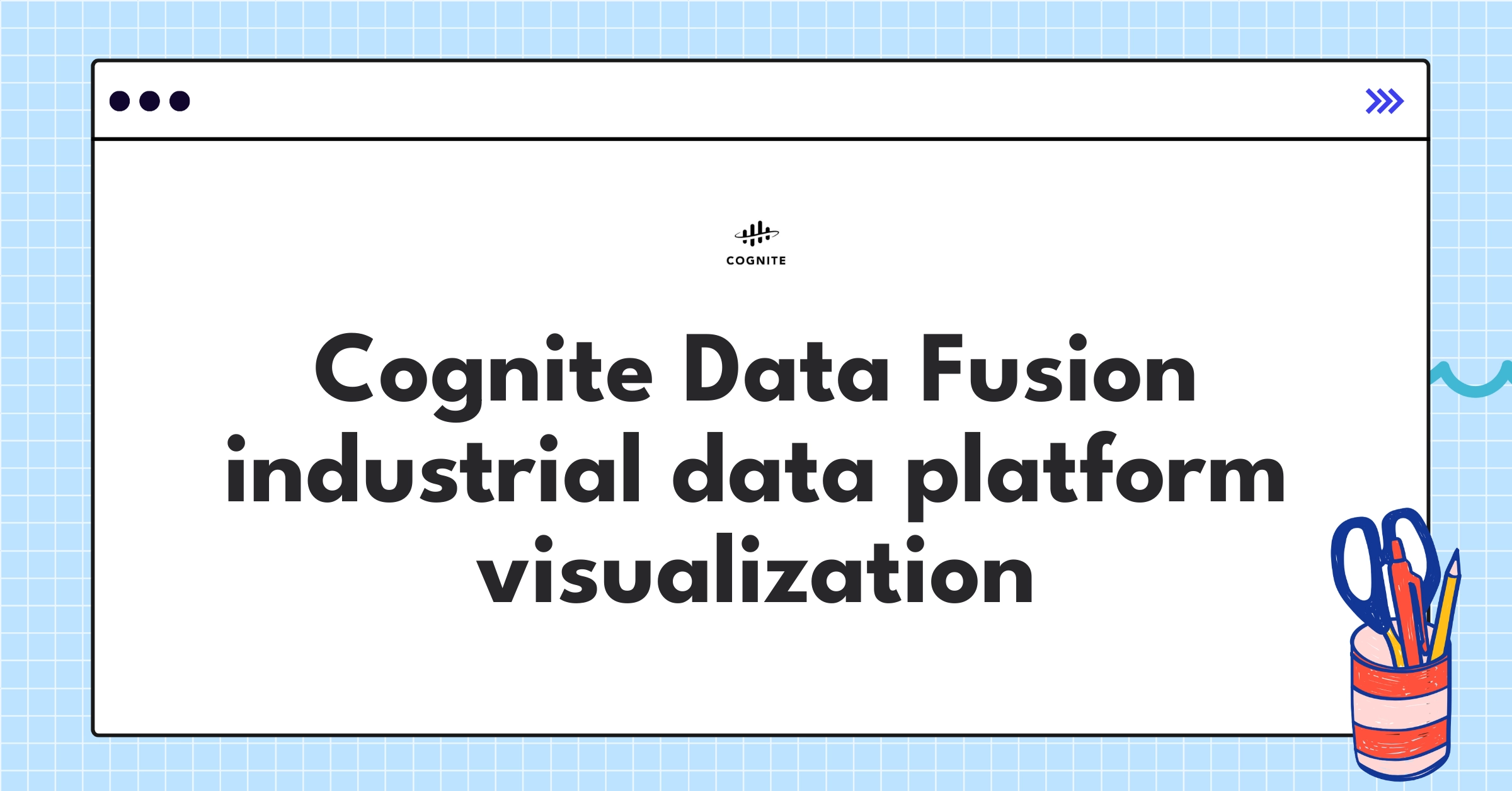 Cognite Data Fusion Teardown Analysis | Industrial AI Strategy ...
